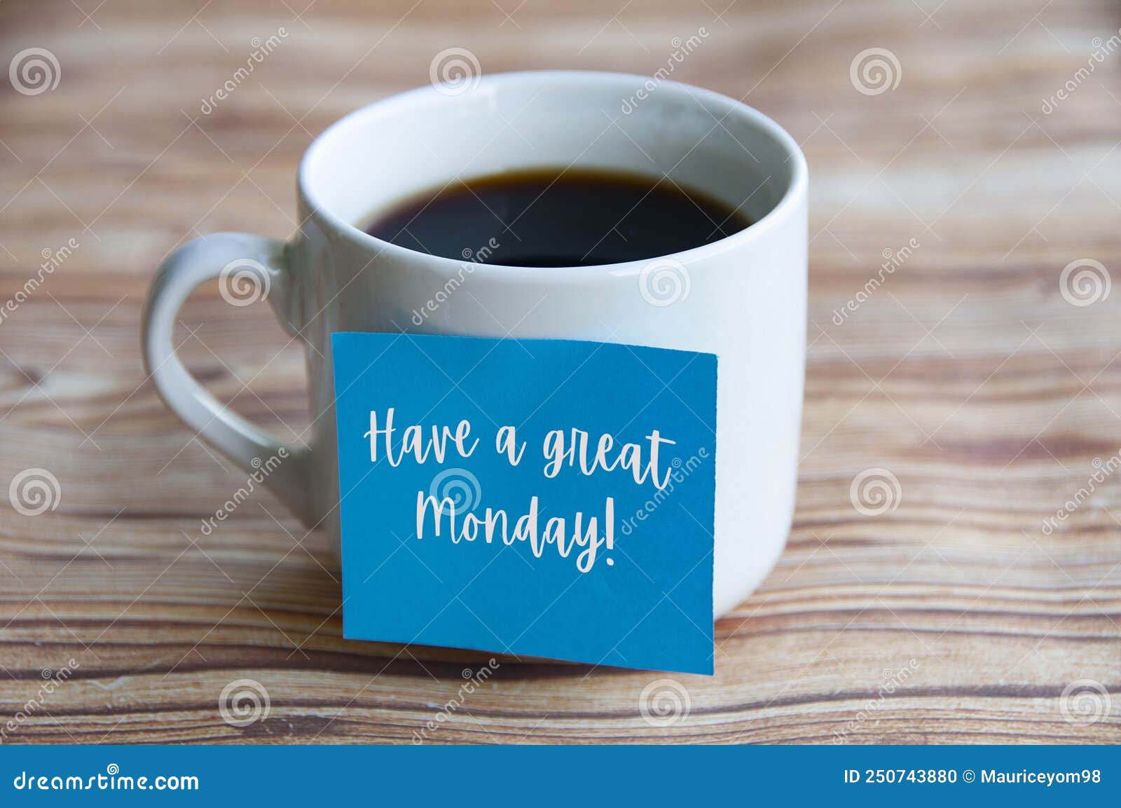 Have a Great Monday Text on Blue Notepad Stick on Coffee Cup. Stock ...
