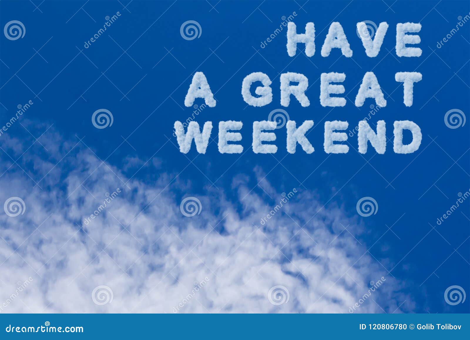 Have a Great Weekend Typography Note on Cloudy Sky. Beautiful Blue Sky ...