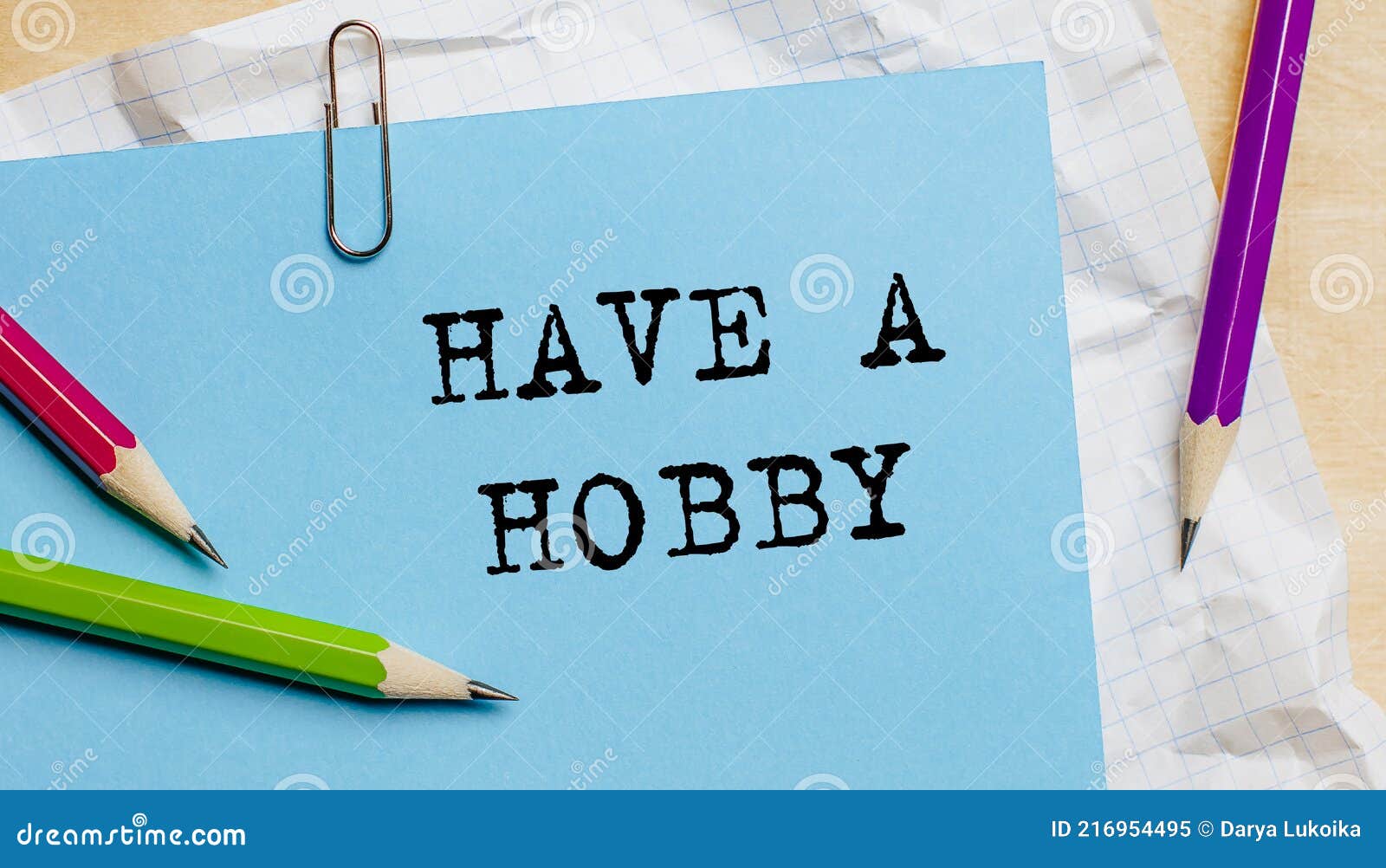 HAVE a HOBBY Text Written on a Paper with Pencils in Office Stock Image ...