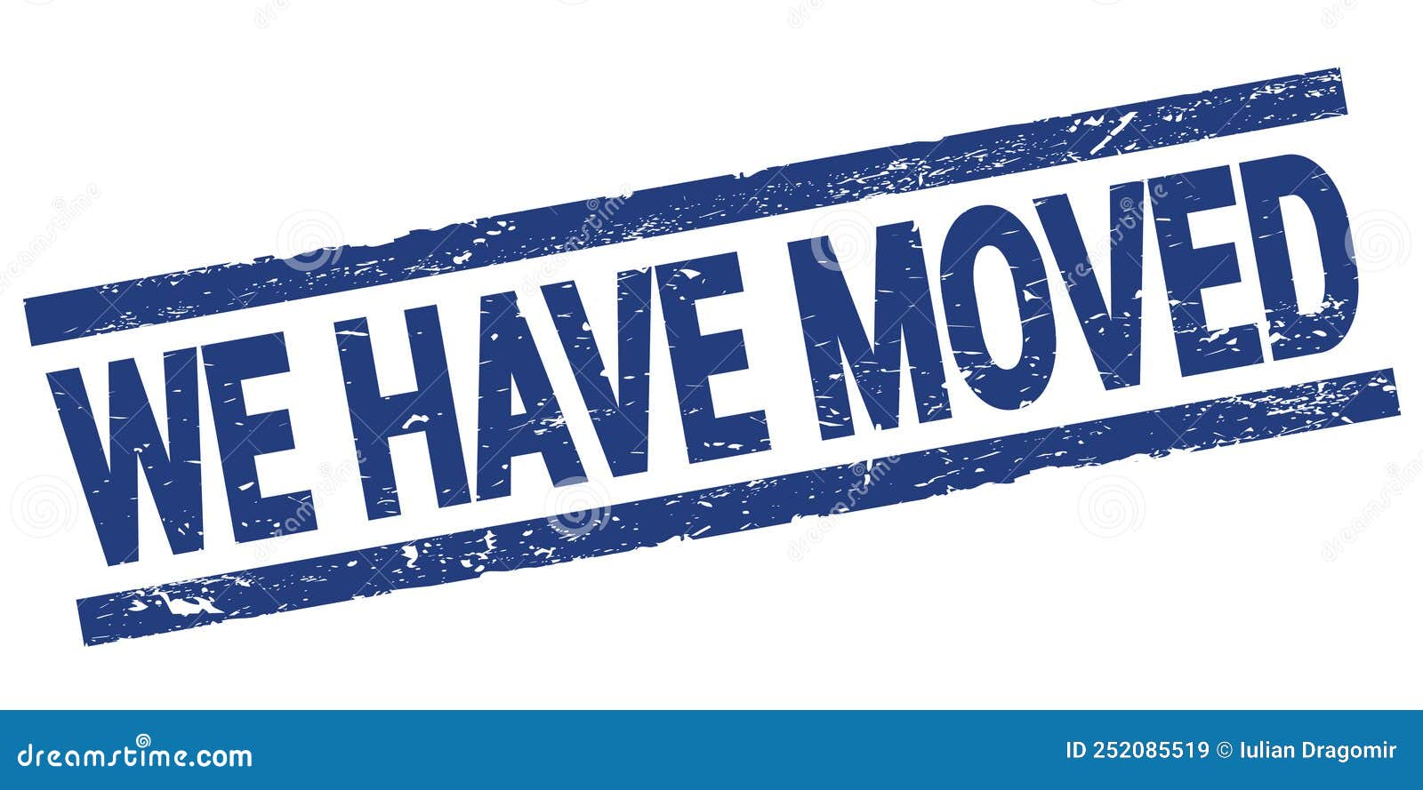 We HAVE MOVED Text on Blue Rectangle Stamp Sign Stock Illustration ...
