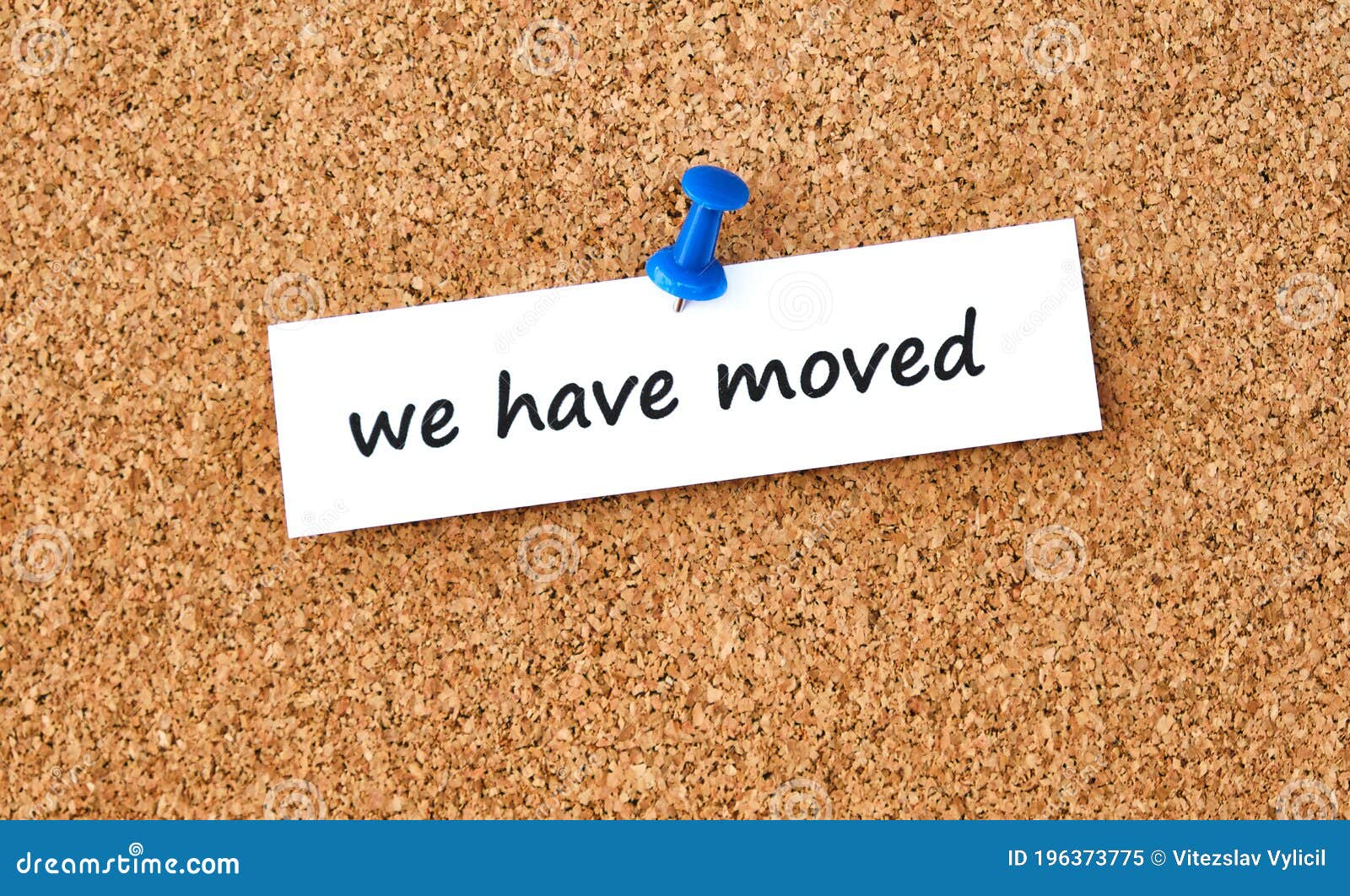 We Have Moved. Text Written on a Piece of Paper, Cork Board Background ...