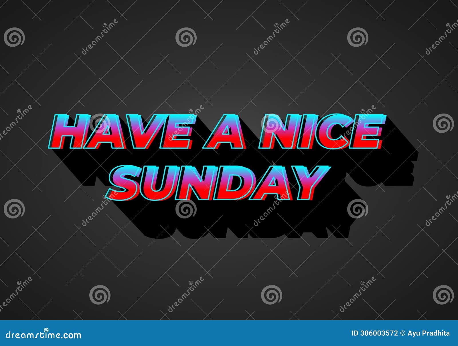 Have a Nice Sunday. Text Effect in 3d Style with Eye Catching Color ...