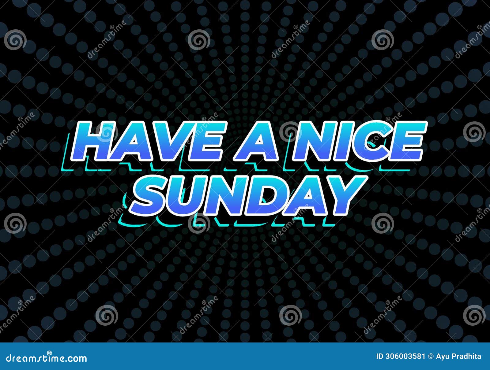 Have a Nice Sunday. Text Effect in 3d Style with Eye Catching Color ...