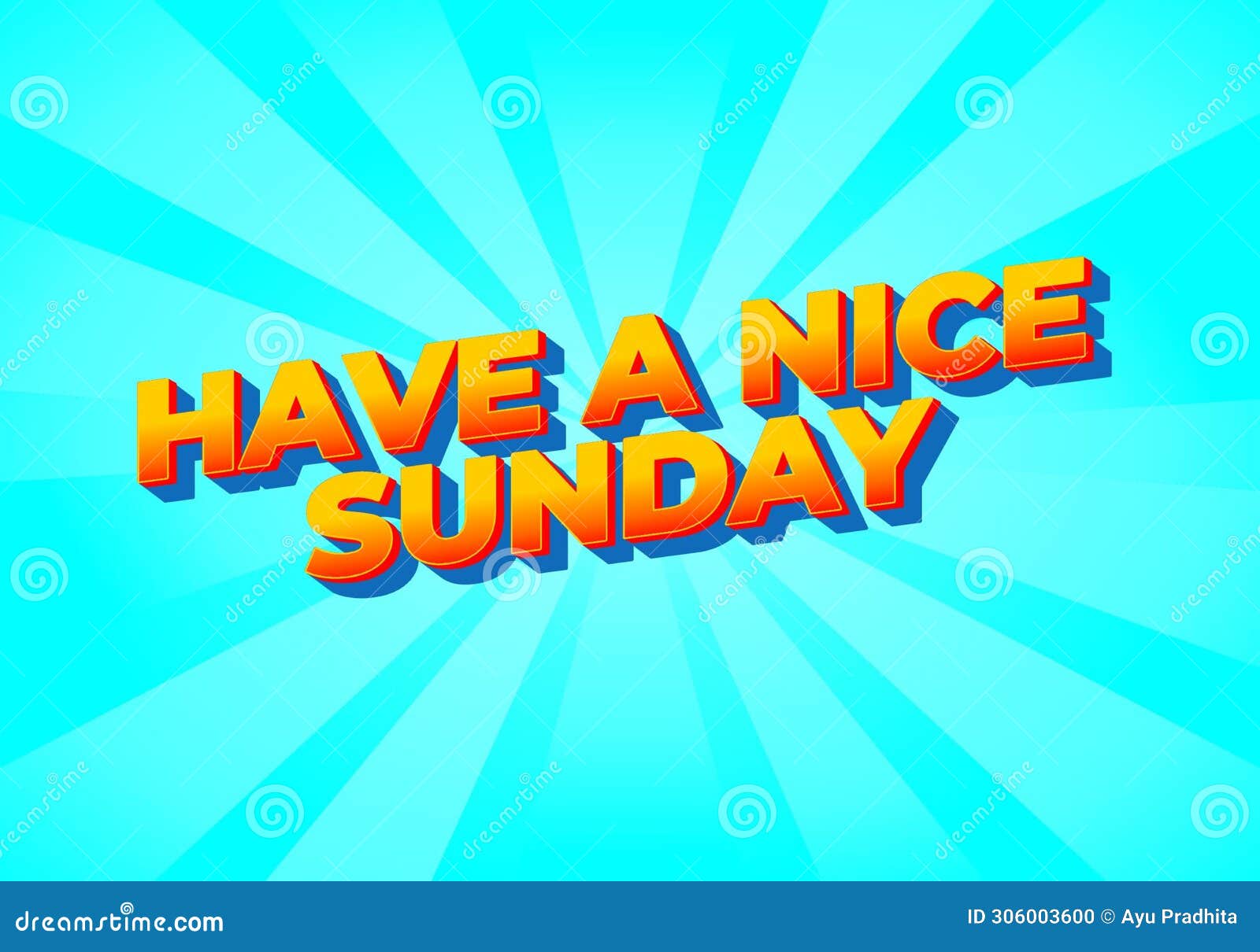 Have a Nice Sunday. Text Effect in 3d Style with Eye Catching Color ...