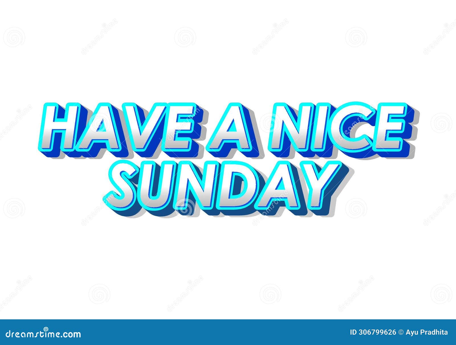 Have a Nice Sunday. Text Effect in 3d Style with Eye Catching Color ...