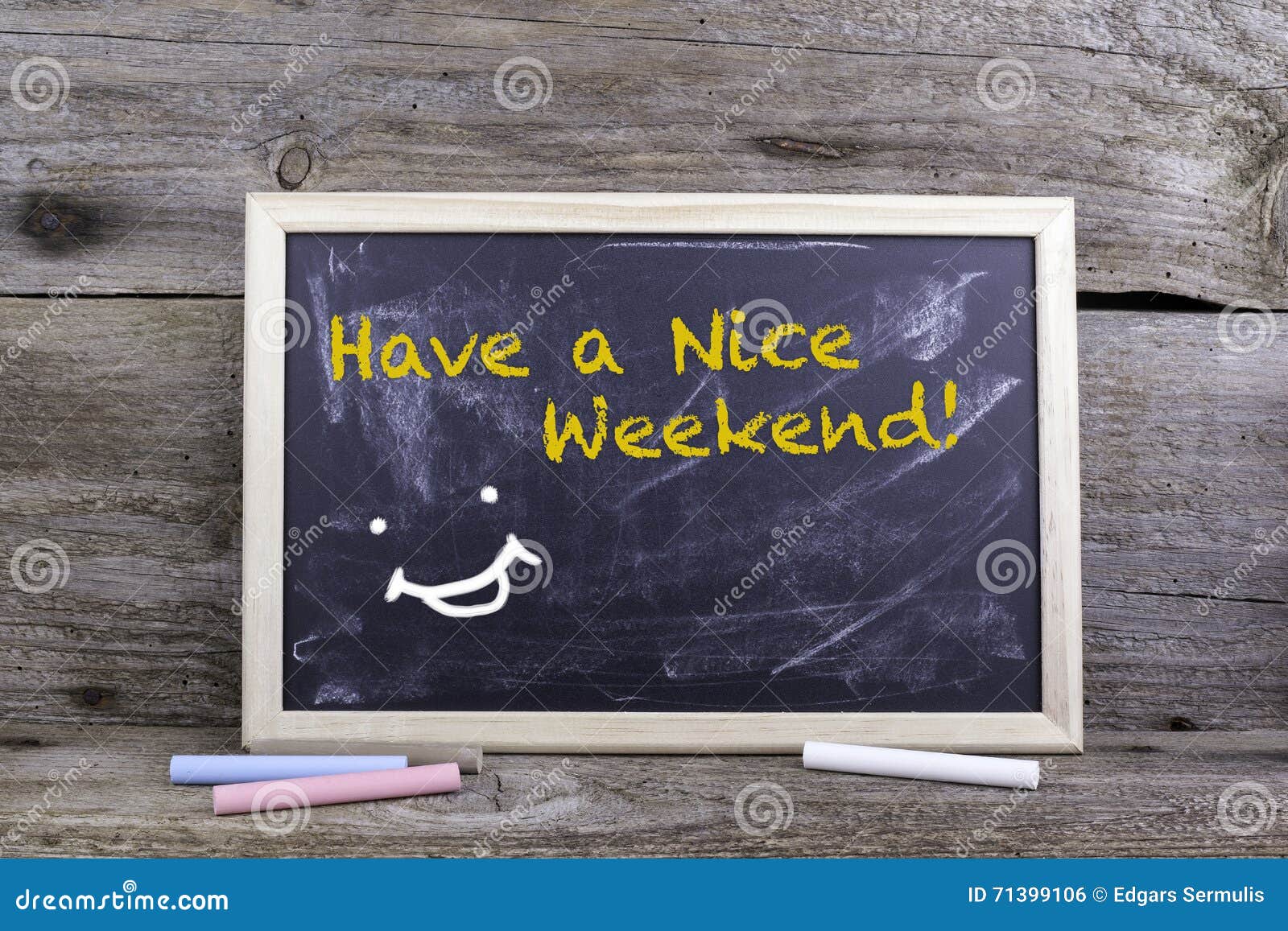 Have a Nice Weekend! Chalk Board on a Wooden Table Stock Photo - Image ...