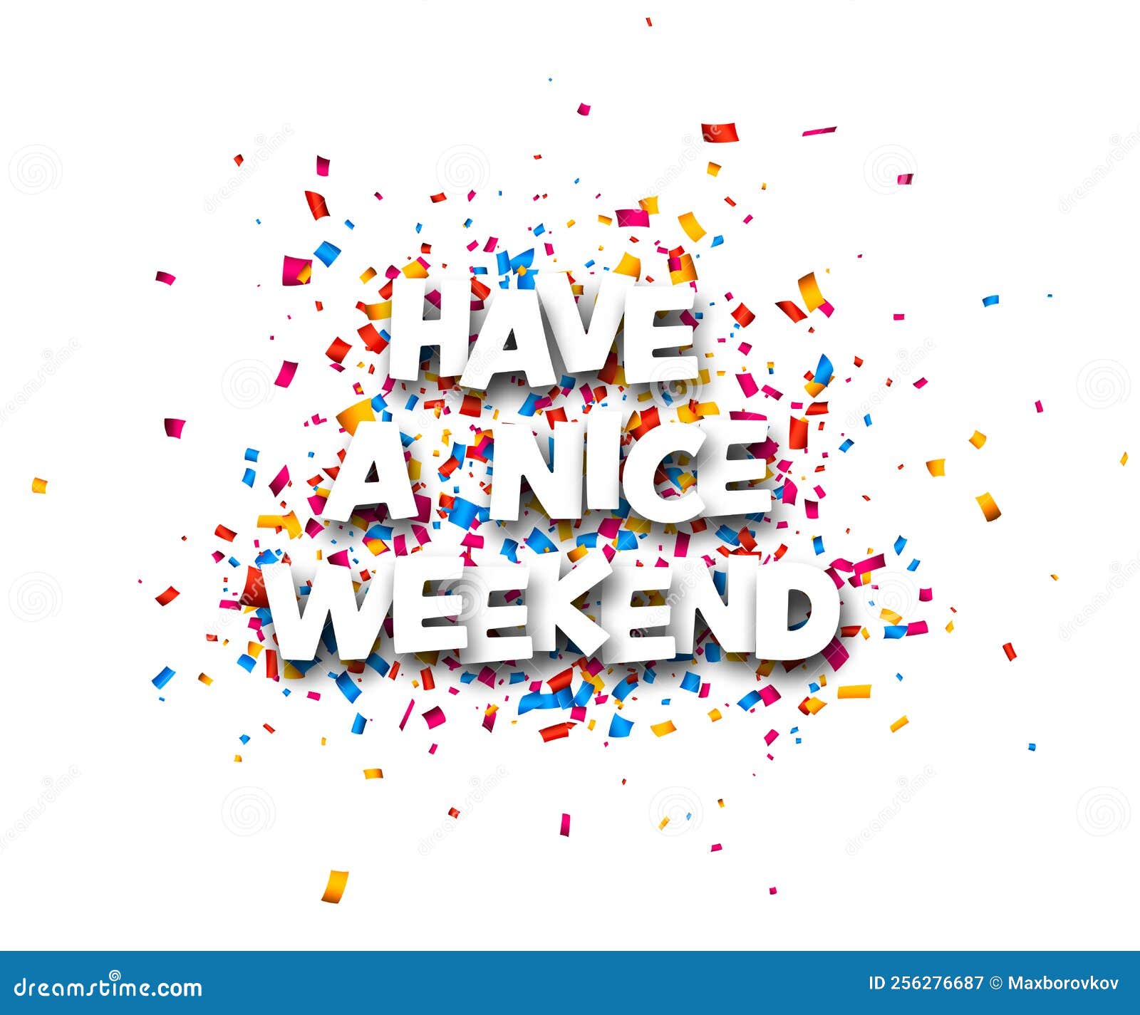 Have a Nice Weekend Sign on Cut Ribbon Confetti Background Stock Vector ...