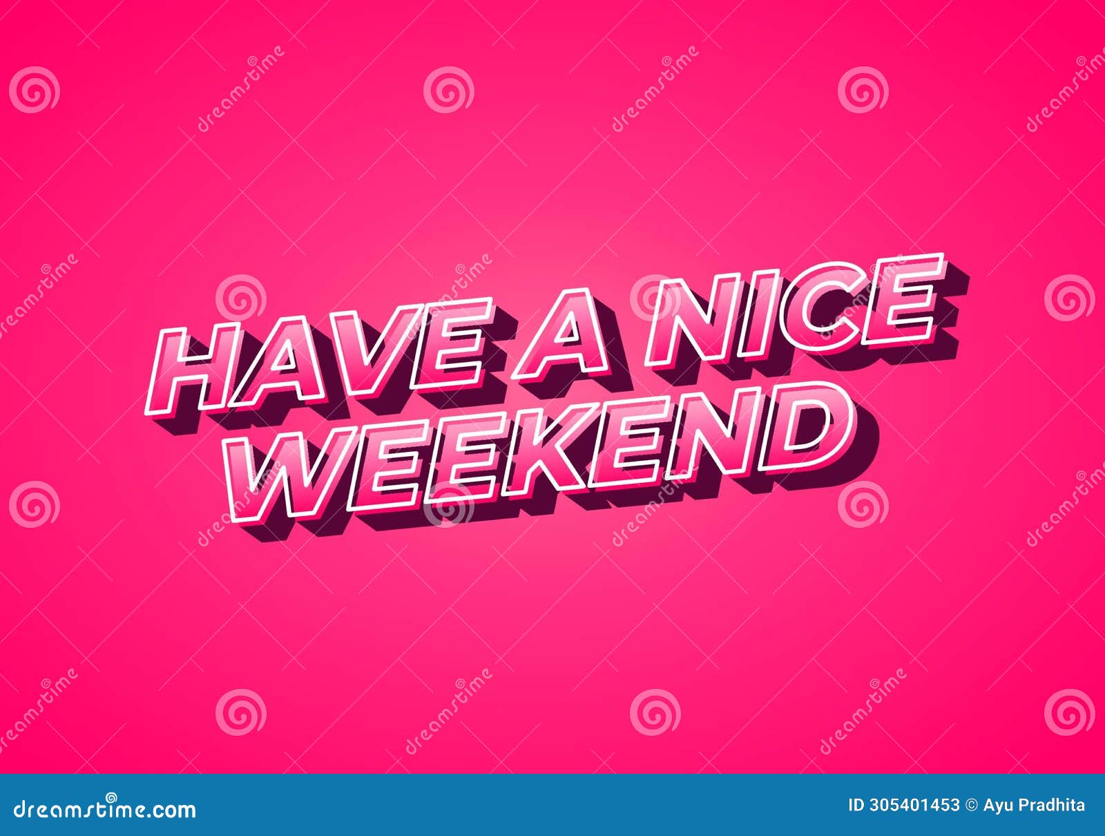 Have a Nice Weekend. Text Effect in 3d Style with Eye Catching Color ...