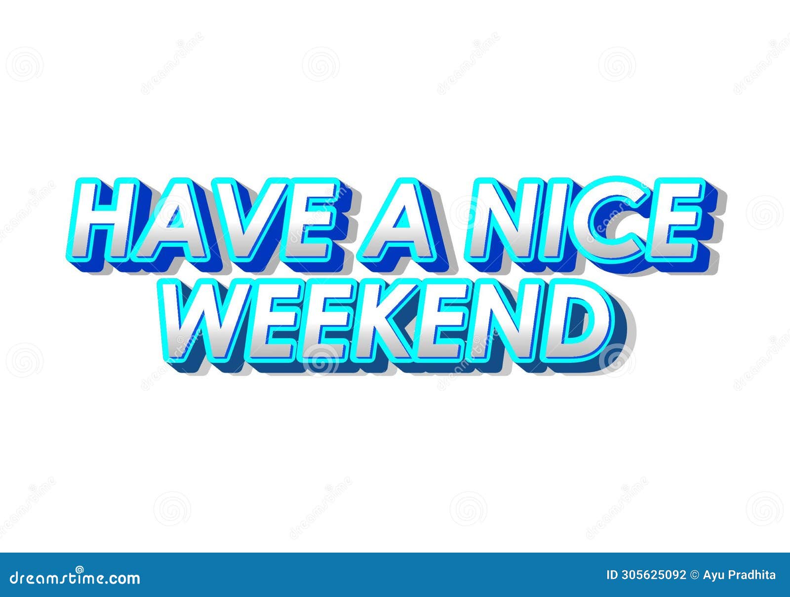 Have a Nice Weekend. Text Effect in 3d Style with Eye Catching Color ...