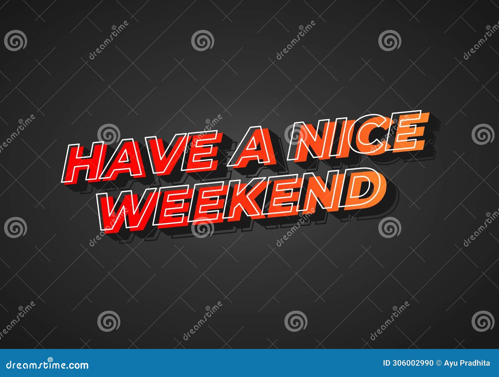 Have a Nice Weekend. Text Effect in 3d Style with Eye Catching Color ...