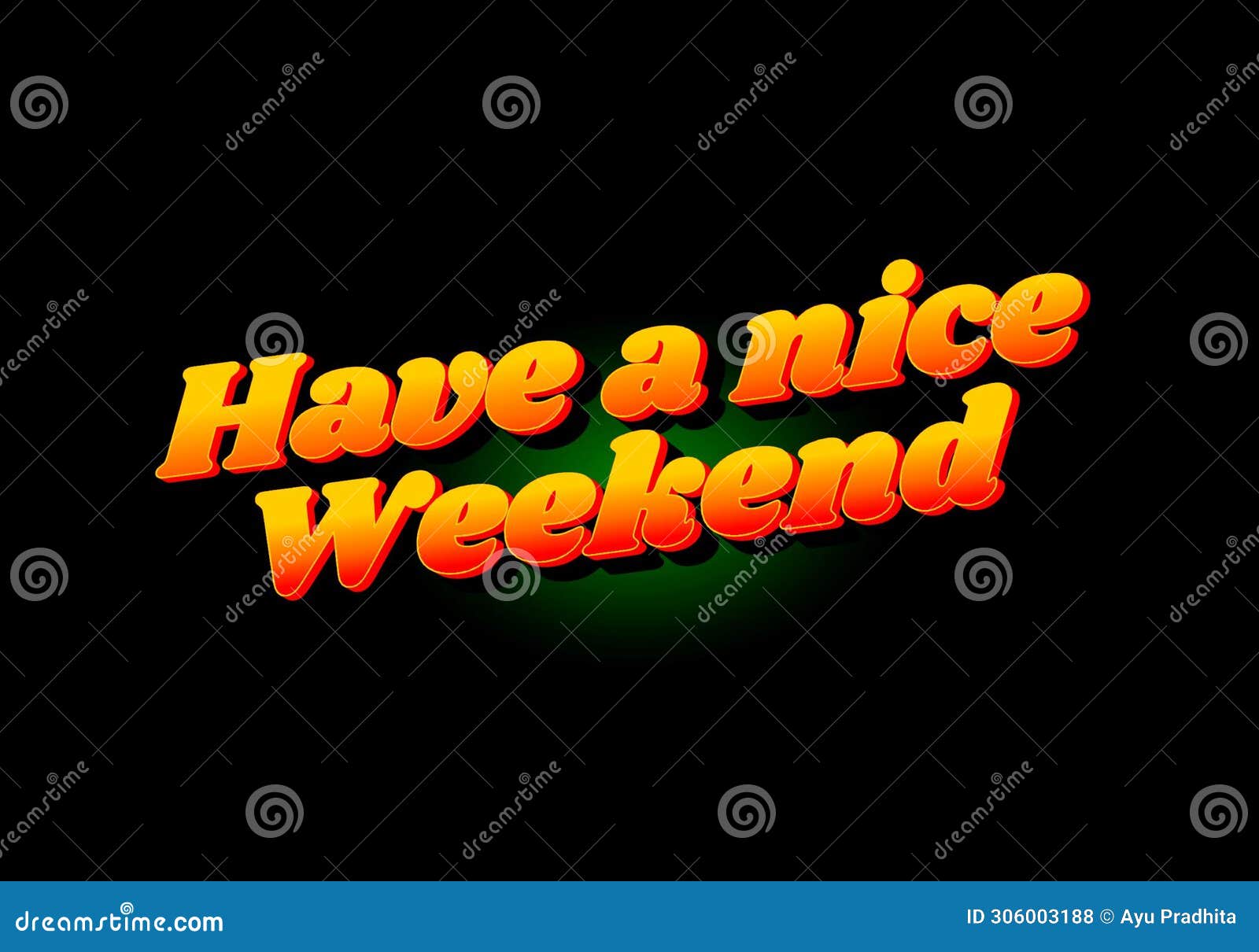 Have a Nice Weekend. Text Effect in 3d Style with Eye Catching Color ...