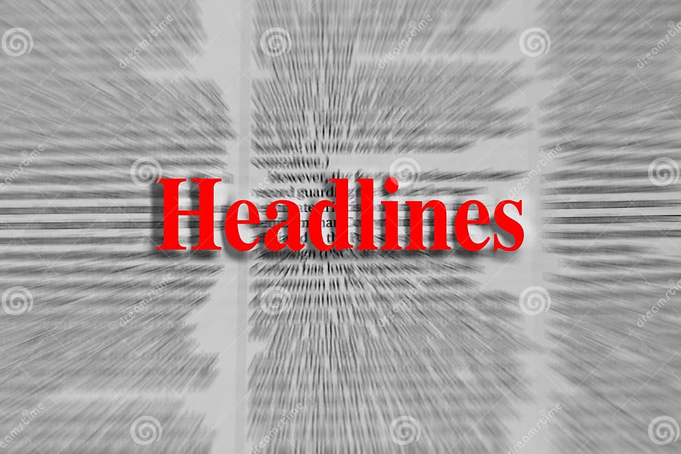 Headlines Written in Red with a Newspaper Article Blurred Stock Photo ...