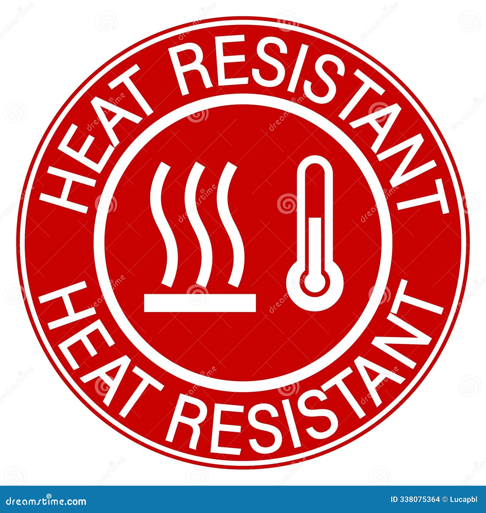 Heat Resistant, Round Label Sign with and Circle Text. Stock ...