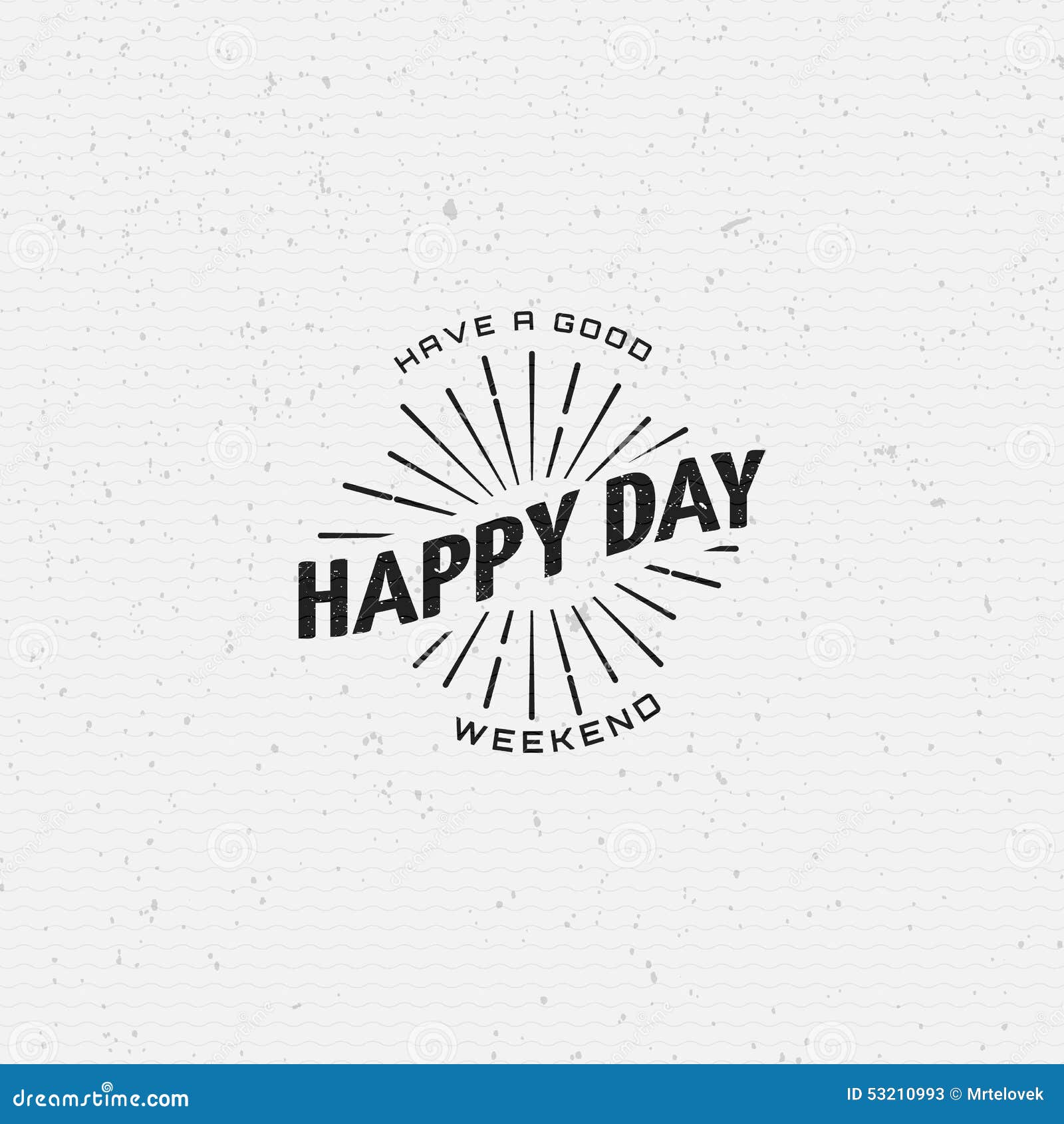 Heb Een Goed Weekend, Gelukkige Dag Vector Illustratie - Illustration ...