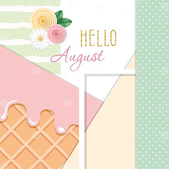 Hello August Abstract Background with Different Textures and Floral ...