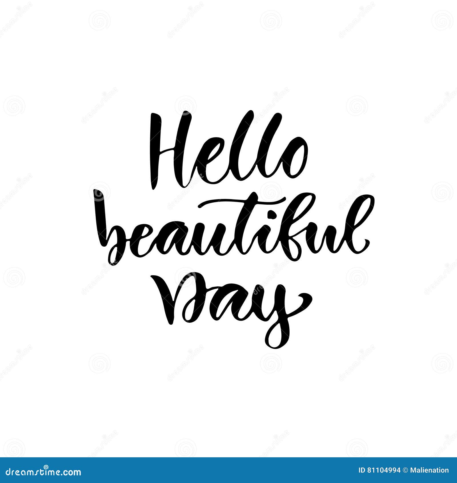 Hello Beautiful Day. Modern Calligraphy Isolated Design Stock Vector ...