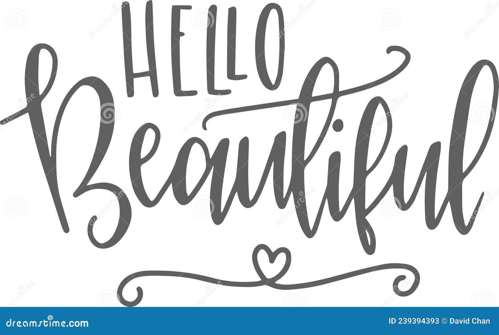 Hello Beautiful Inspirational Quotes Stock Vector - Illustration of ...