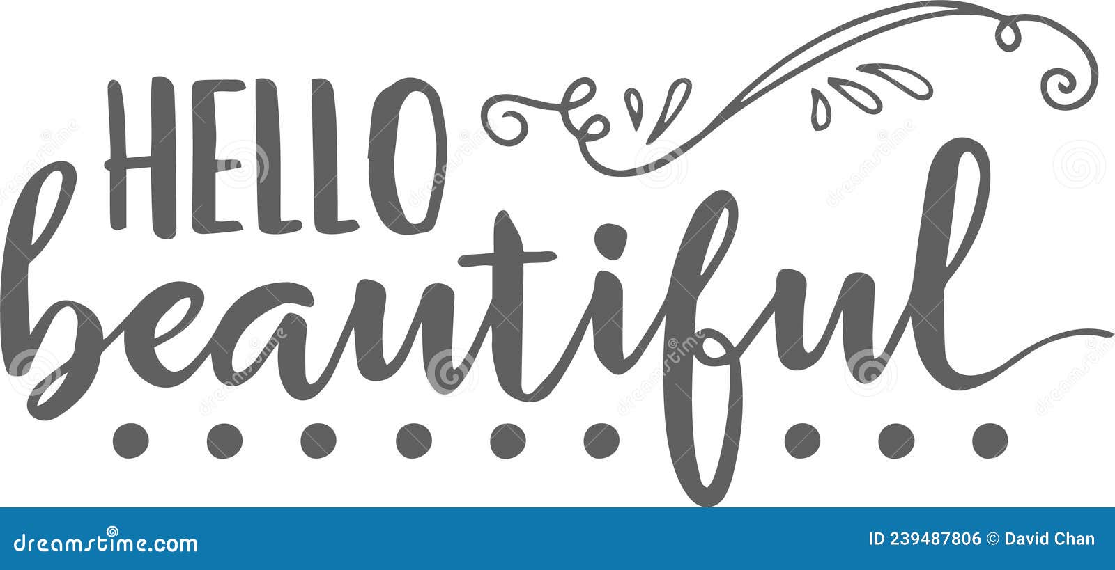 Hello Beautiful Inspirational Quotes Stock Vector - Illustration of ...