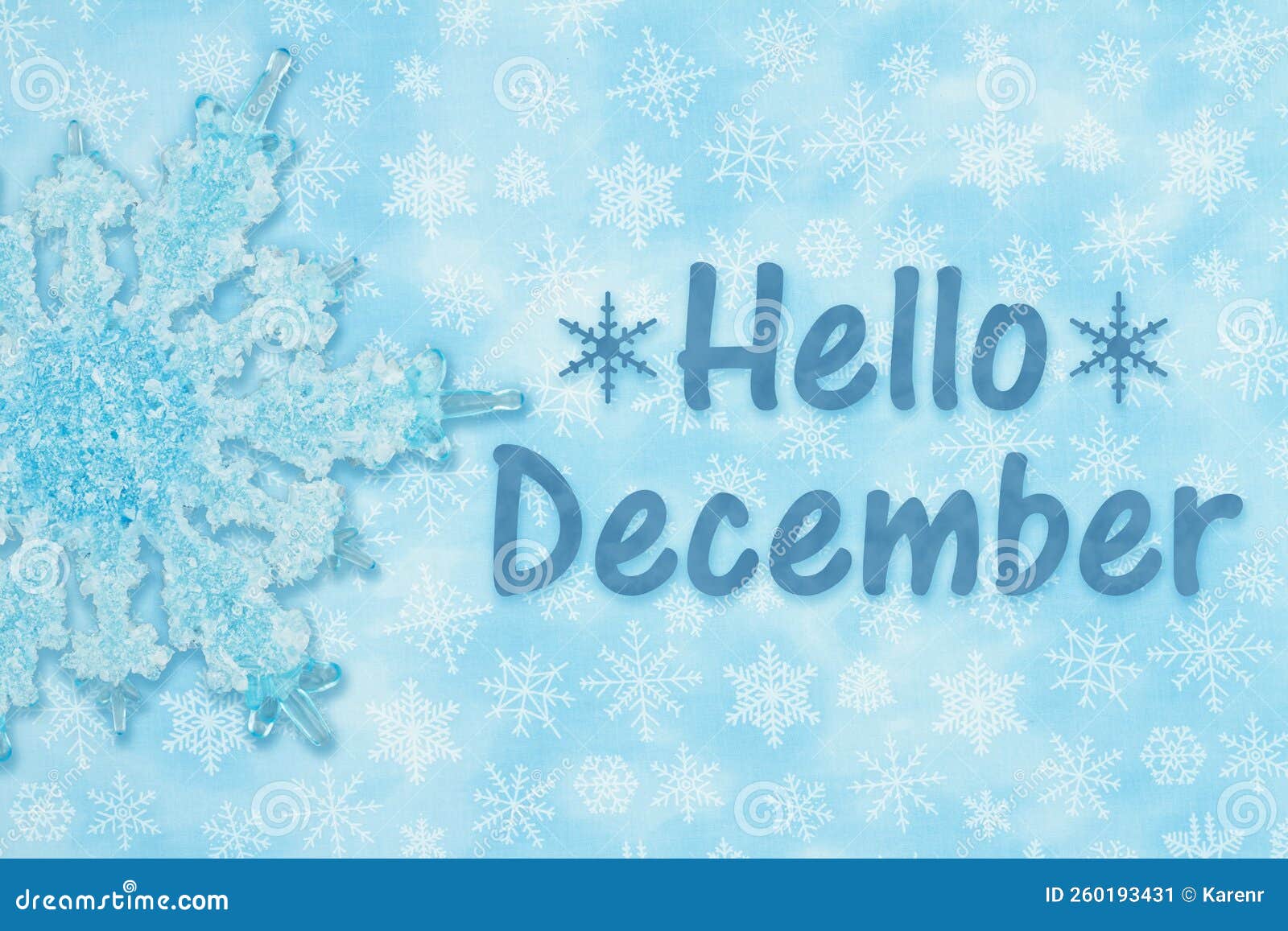Hello December Message with a Blue Snowflake and Snowflakes Stock Image ...