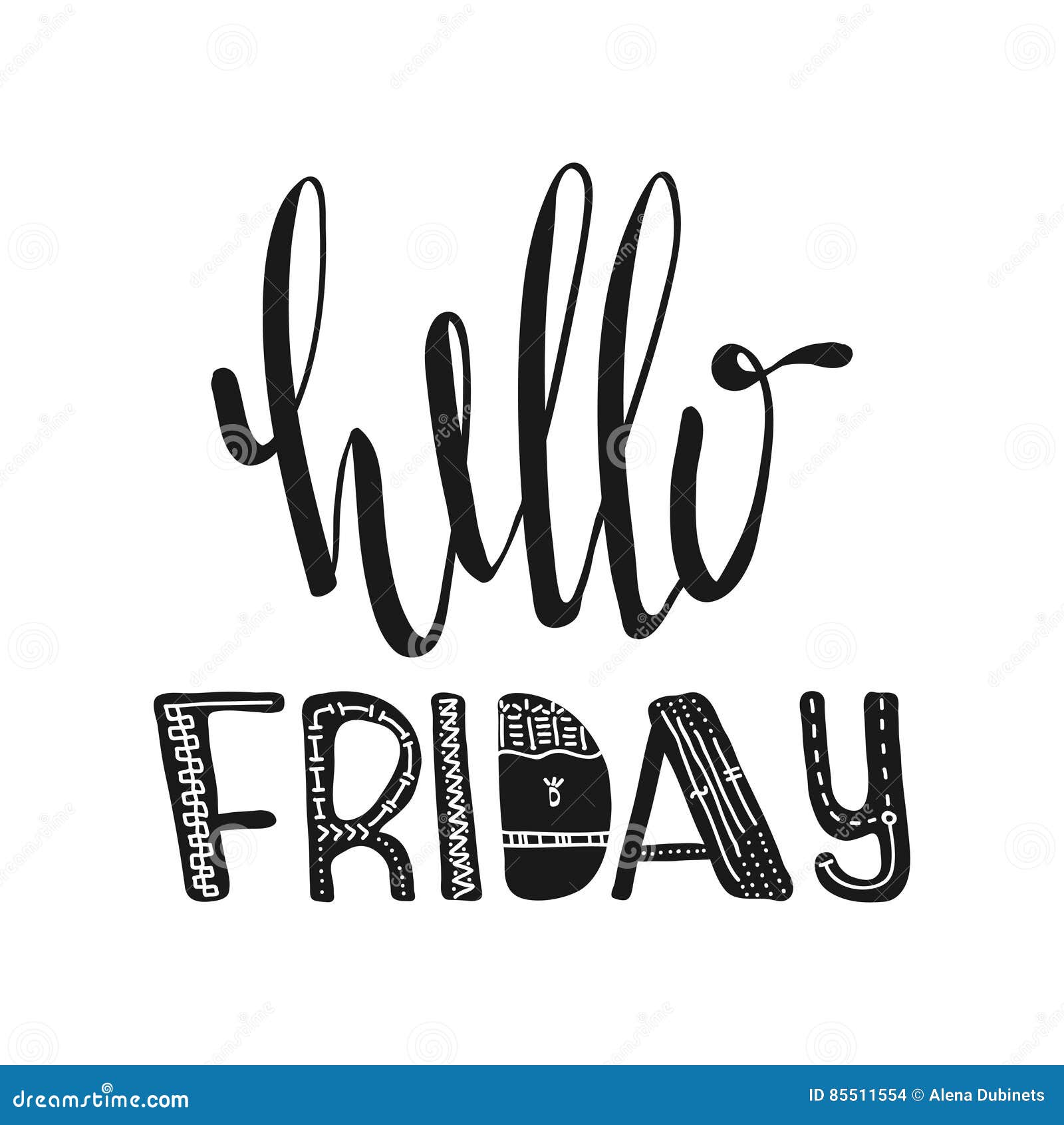 Hello Friday. Hand Drawn Poster Typography. Inspirational Quotes Stock ...