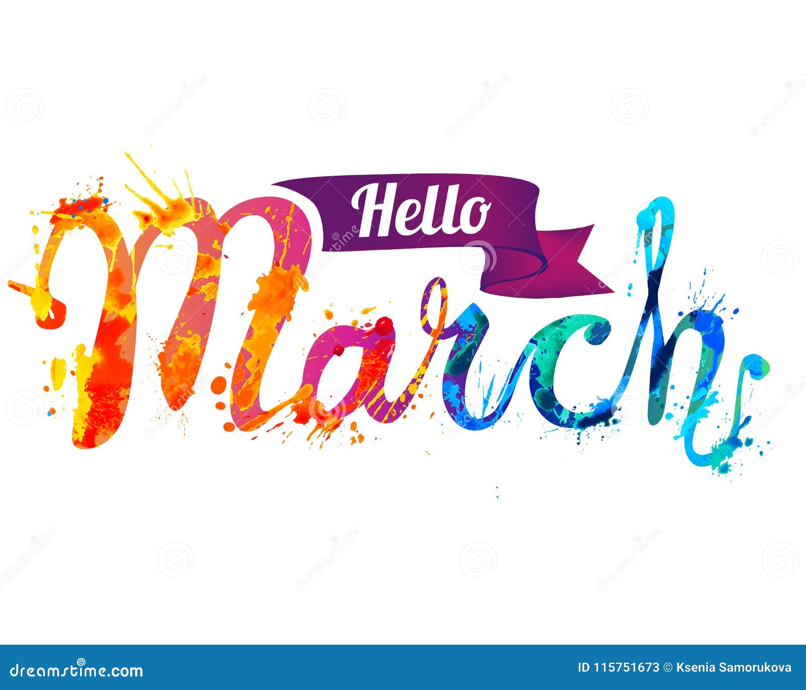 Hello March. Hand Written Inscription of Splash Paint Stock Vector ...