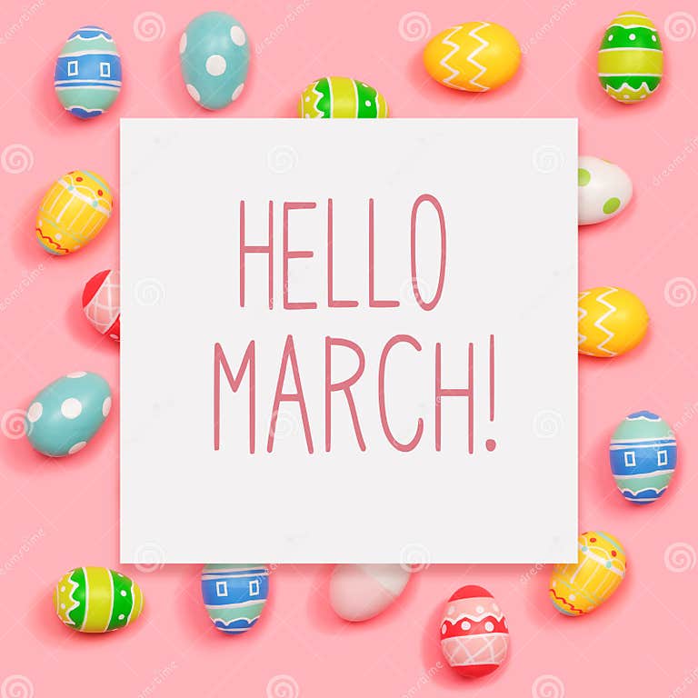 Hello March Message with Easter Eggs Stock Photo - Image of text, eggs ...