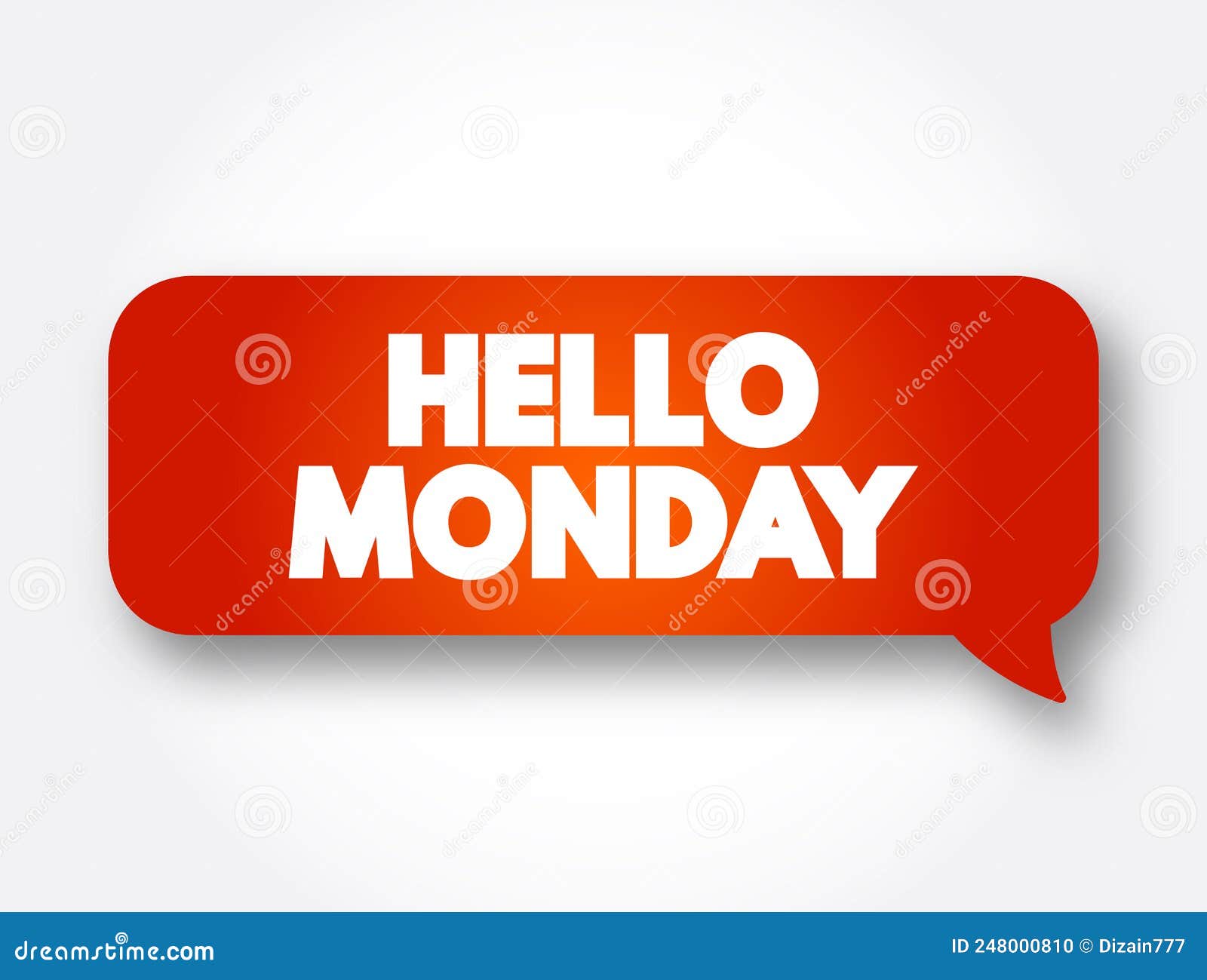 Hello Monday Text Message Bubble, Concept Background Stock Illustration ...