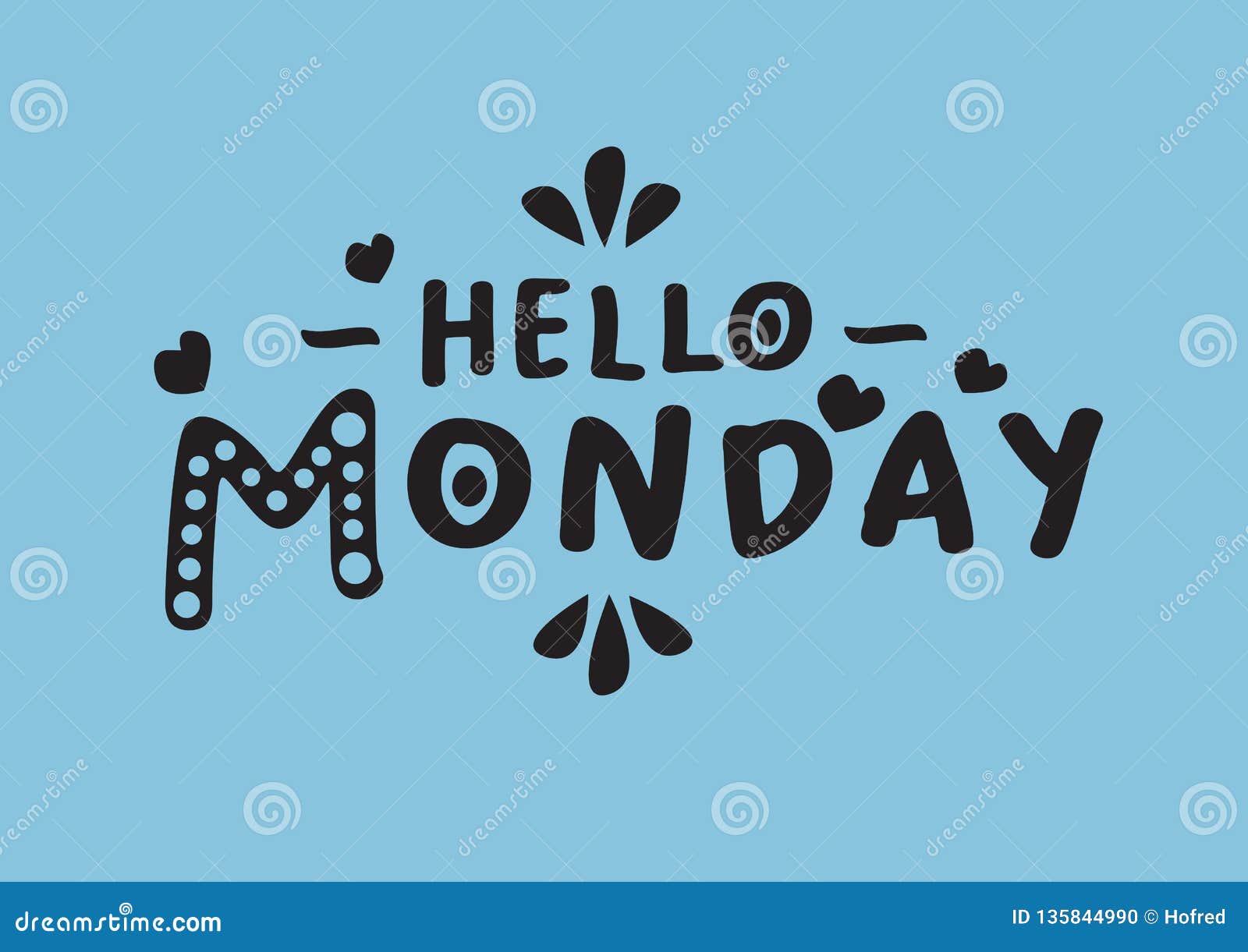 Hello Monday Design Lettering. Vector Illustration with a Blue ...