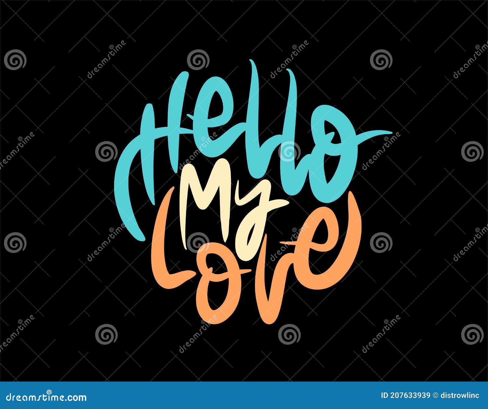 Hello My Love Lettering Text on Vector Illustration Stock Vector ...