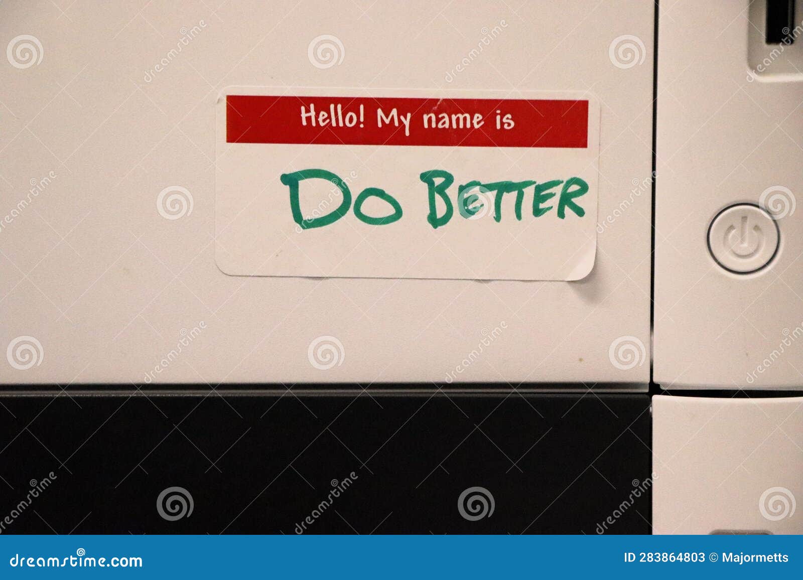 Hello! My Name is Do Better Sticker Next To Power Button Stock Image ...