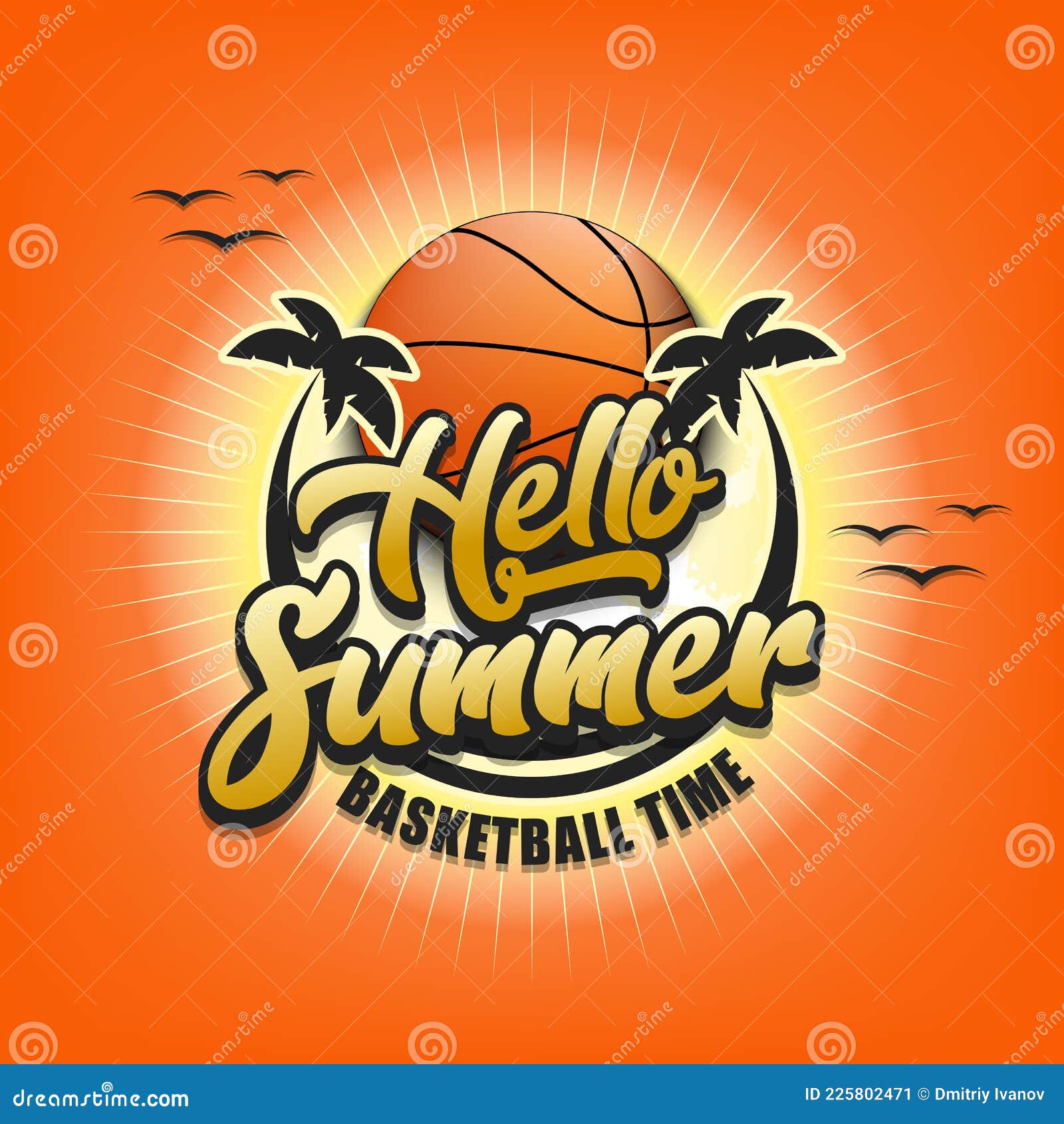Hello Summer. Basketball Time Stock Vector - Illustration of design ...