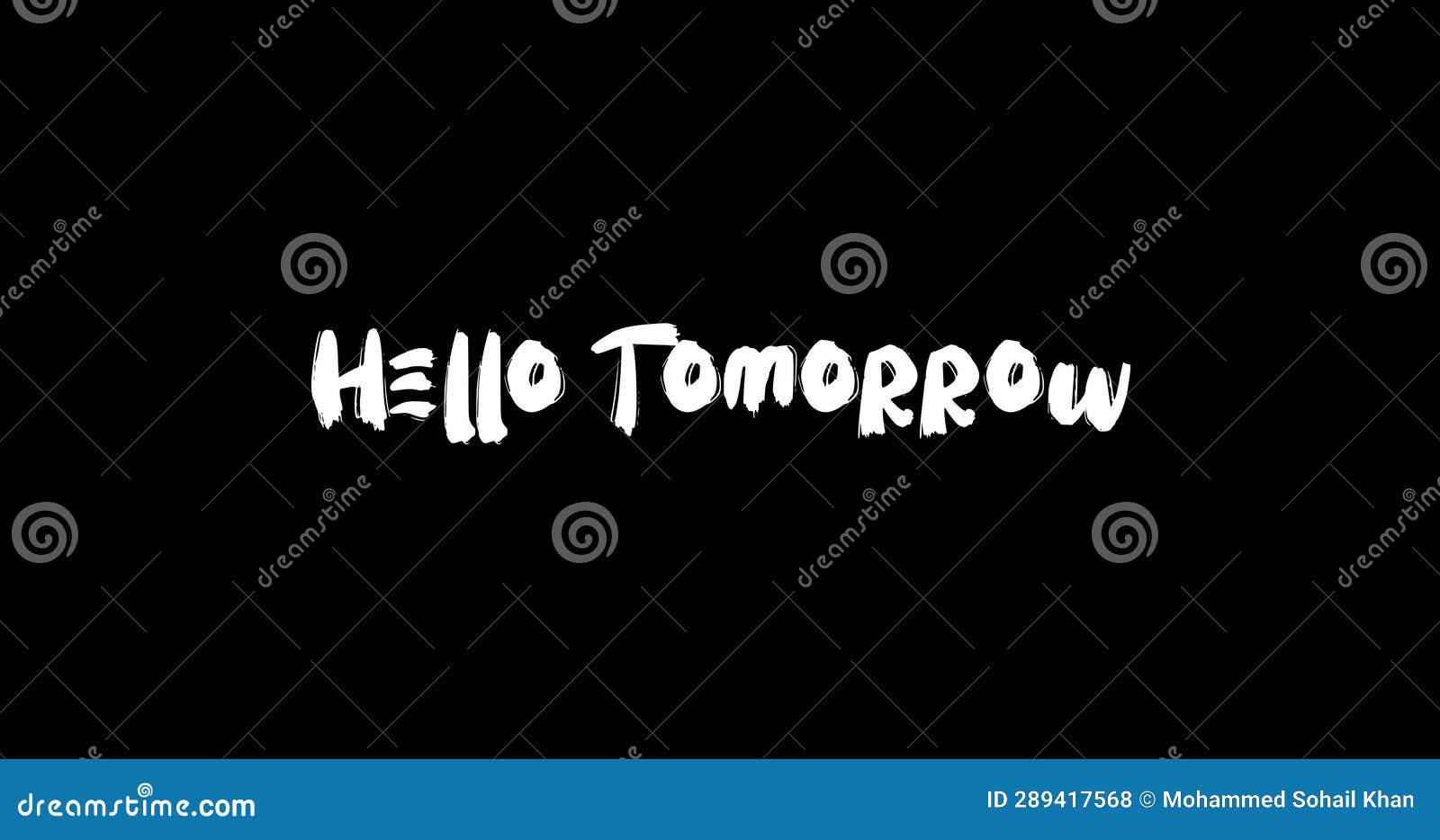 Hello Tomorrow Grunge Transition Effect of White Color Text Typography ...