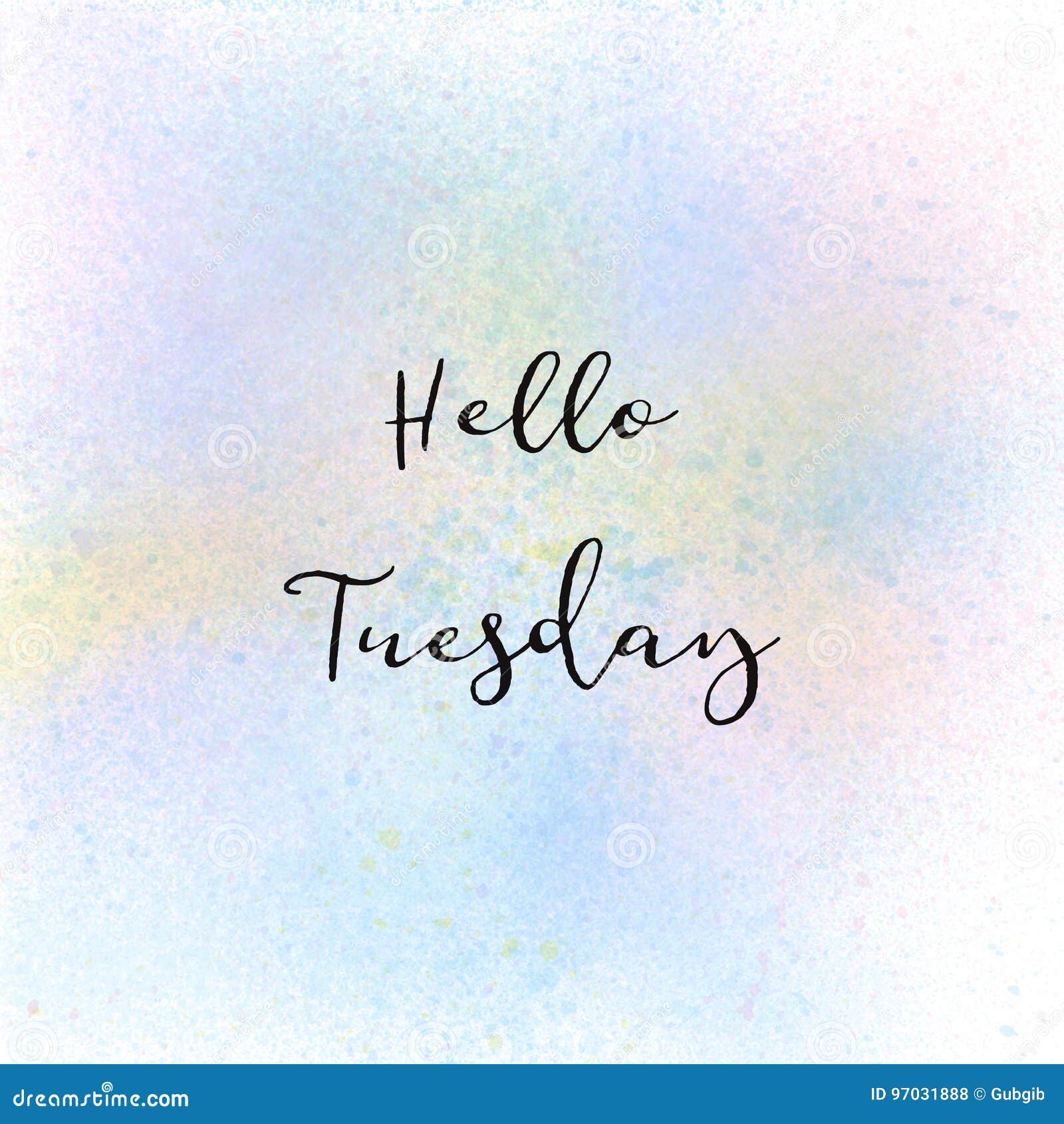 Hello Tuesday Text on Pastel Watercolor Background Stock Illustration ...