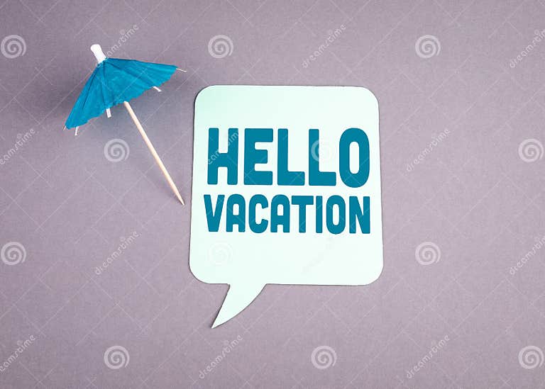 Hello Vacation. Speech Bubble Stock Photo - Image of friday, lifestyle ...