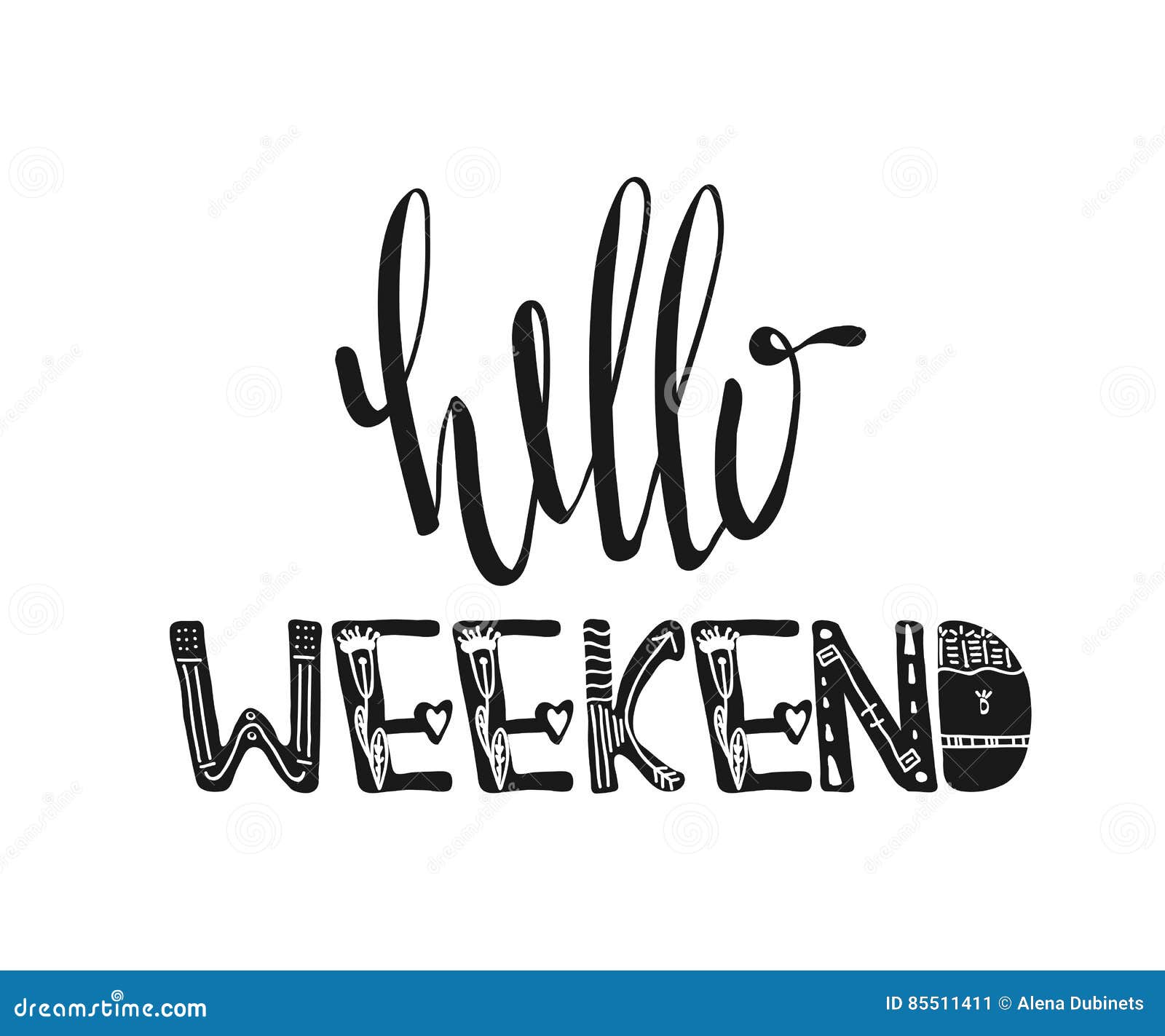 Hello Weekend. Hand Drawn Poster Typography. Inspirational Quotes ...