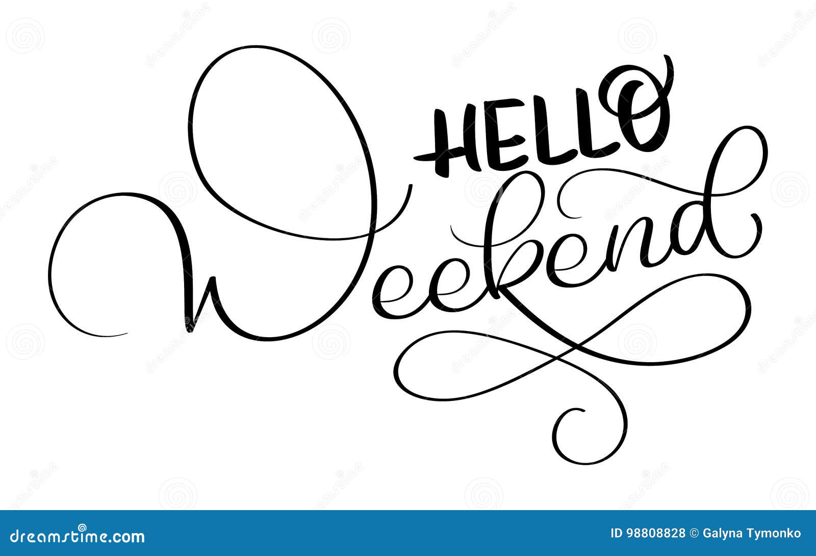 Hello Weekend Text on White Background. Hand Drawn Calligraphy ...
