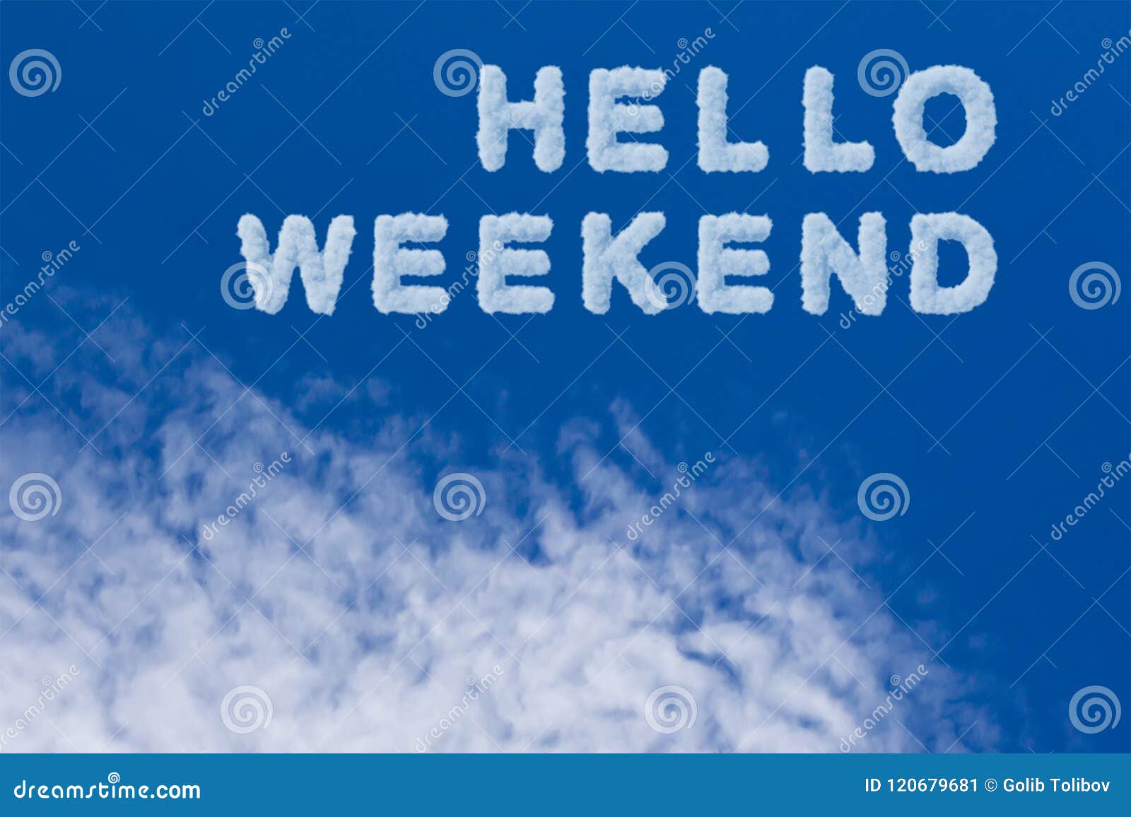 Hello Weekend Typography Note on Cloudy Sky. Beautiful Blue Sky and ...