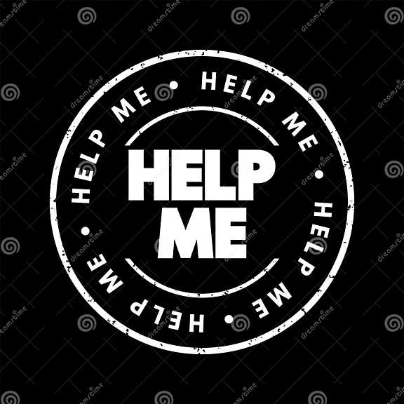 Help Me Text Stamp, Concept Background Stock Illustration ...