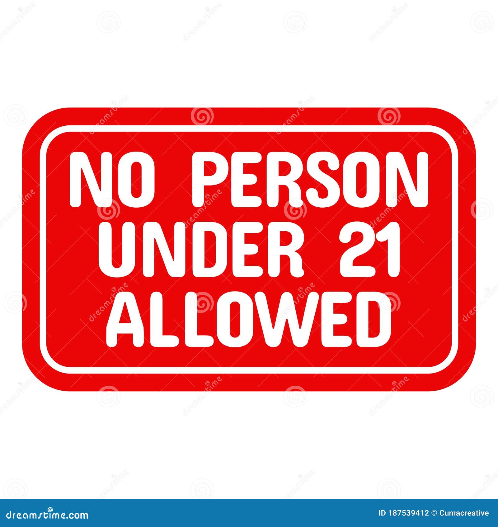 Under 18 Not Allowed Sign. Number Eighteen In Red Crossed Circle ...