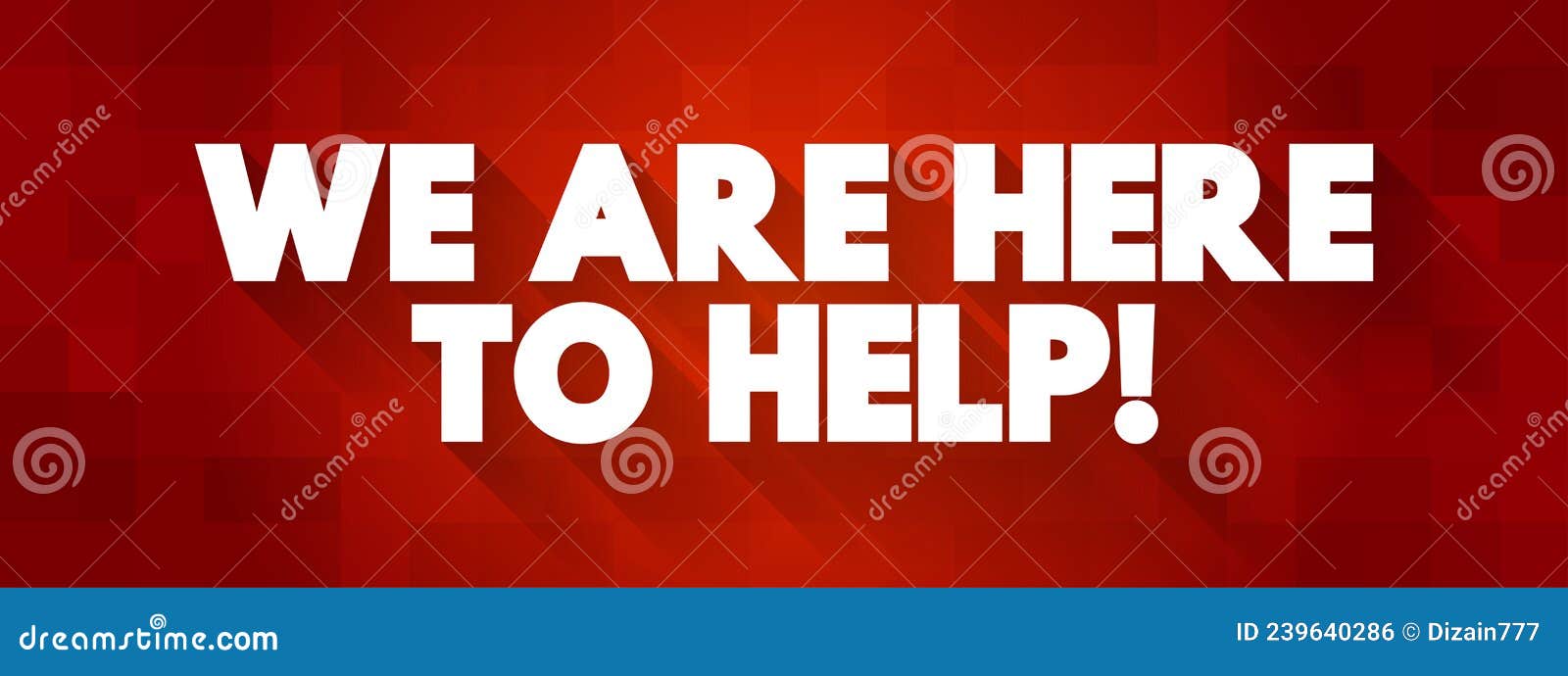 We are Here To Help Text Quote, Concept Background Stock Illustration ...