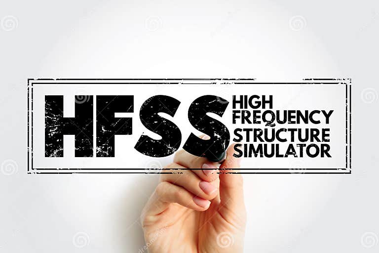 HFSS - High Frequency Structure Simulator Acronym Text Stamp ...