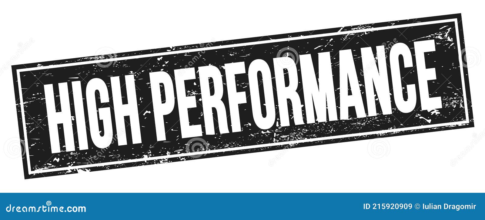 HIGH PERFORMANCE Text on Black Grungy Rectangle Stamp Stock ...