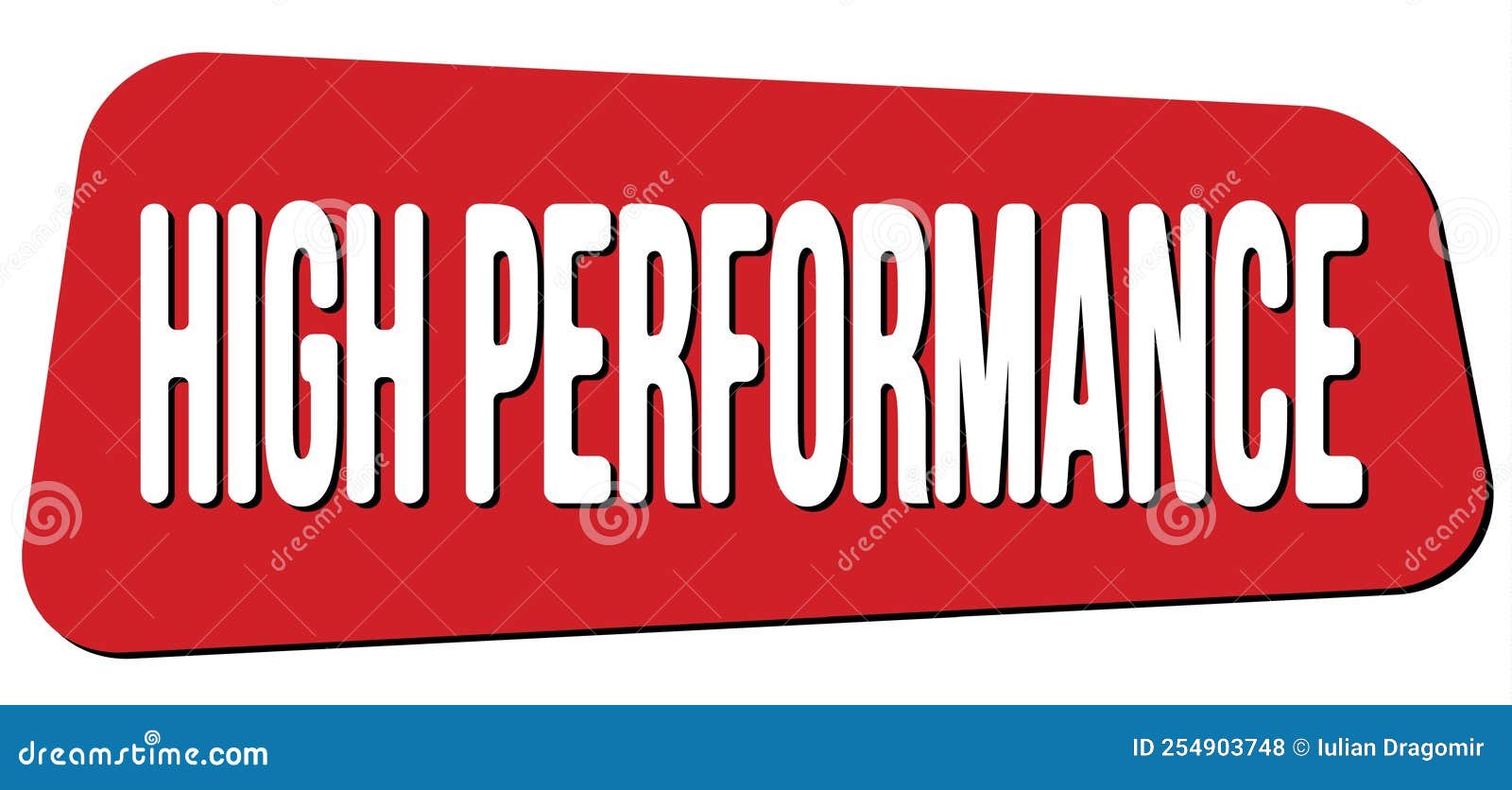 HIGH PERFORMANCE Text on Red Trapeze Stamp Sign Stock Illustration ...