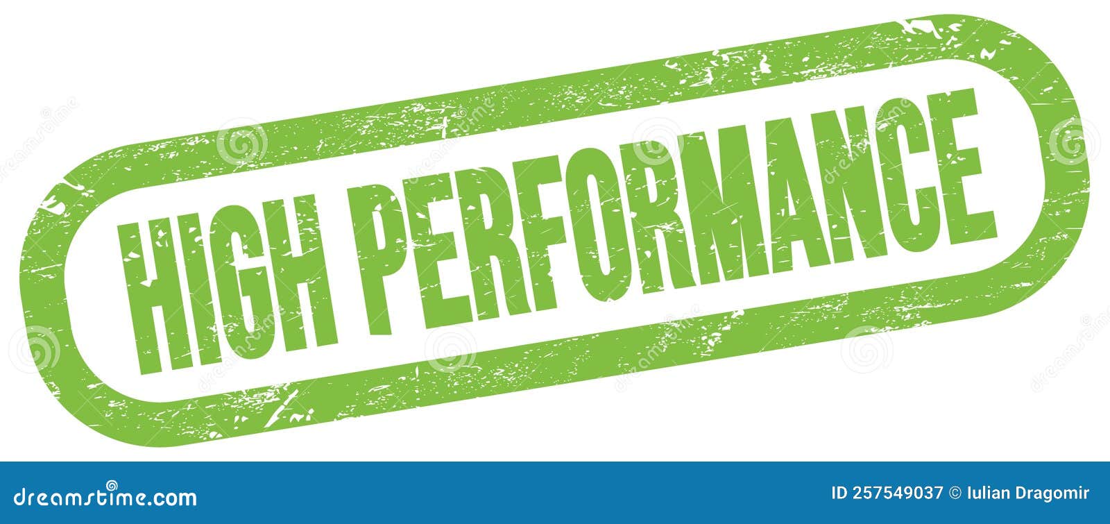 HIGH PERFORMANCE, Text Written on Green Stamp Sign Stock Illustration ...