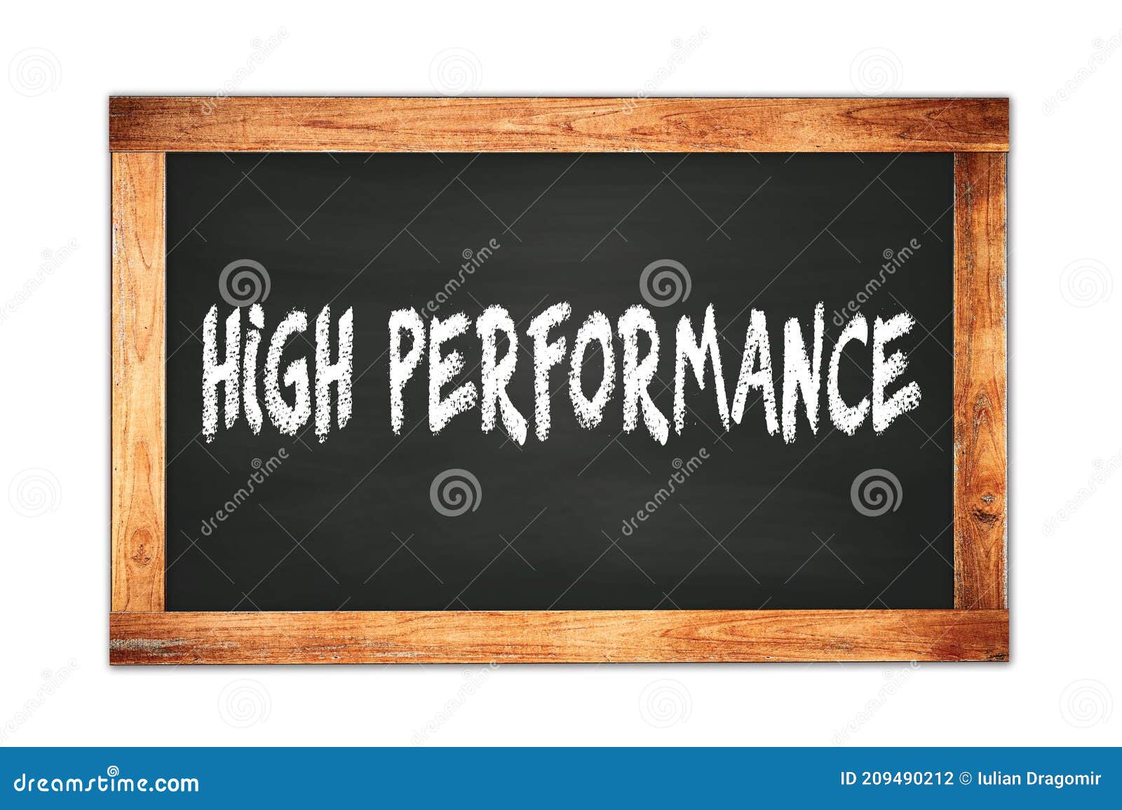HIGH PERFORMANCE Text Written on Wooden Frame School Blackboard Stock ...
