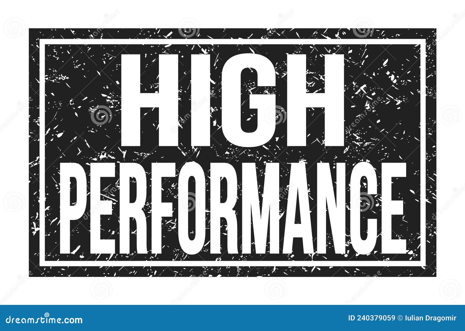 HIGH PERFORMANCE, Words on Black Rectangle Stamp Sign Stock ...