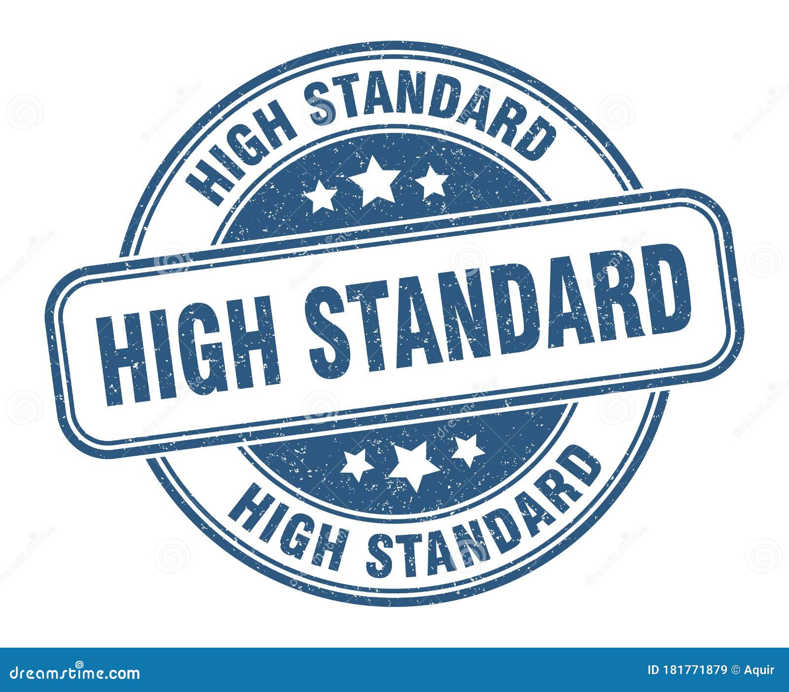 High Standard Stamp. High Standard Round Grunge Sign Stock Vector ...