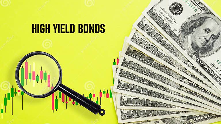 High Yield Bonds are Shown Using the Text Stock Photo - Image of ...