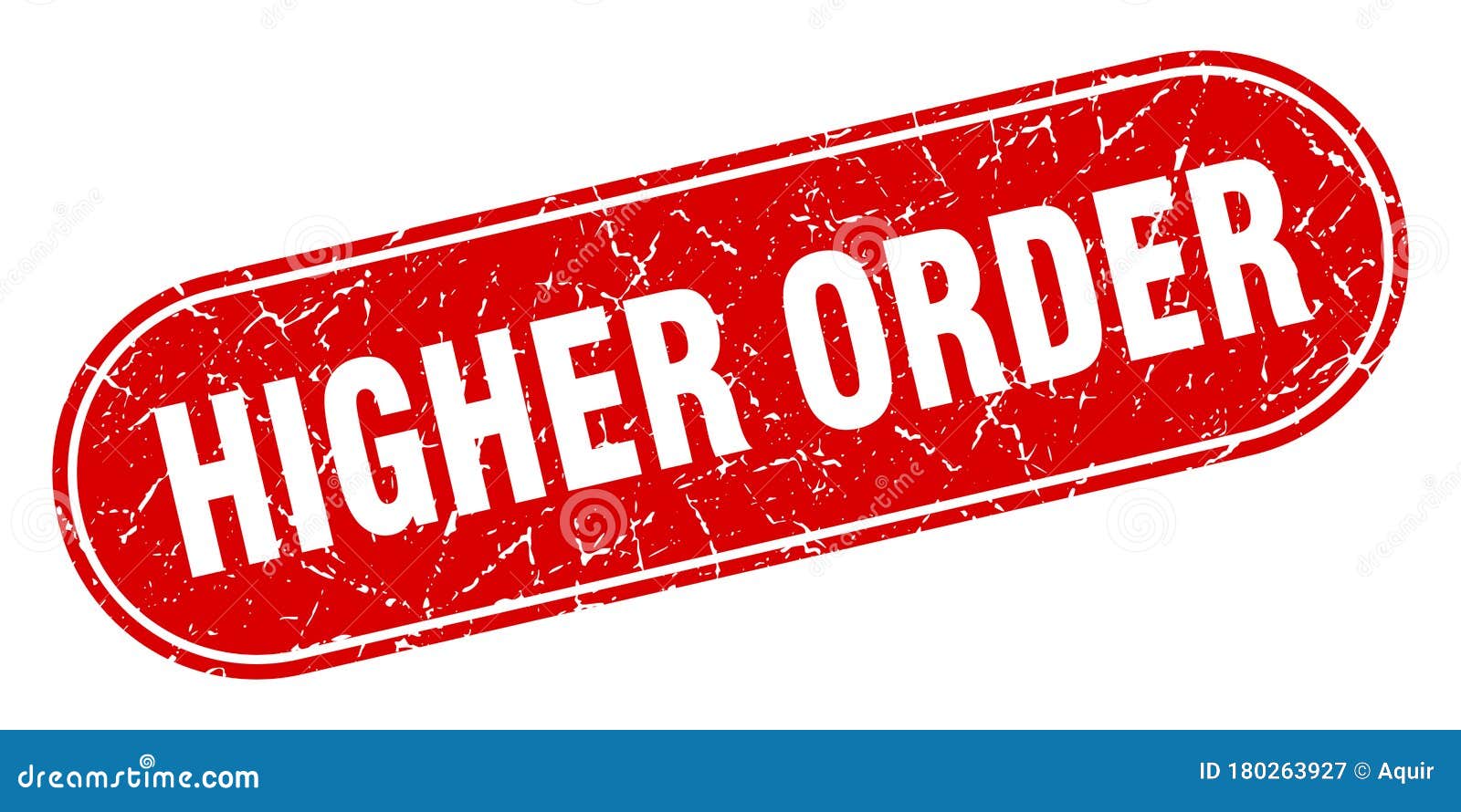 Higher Order Sign. Higher Order Grunge Stamp Stock Vector ...