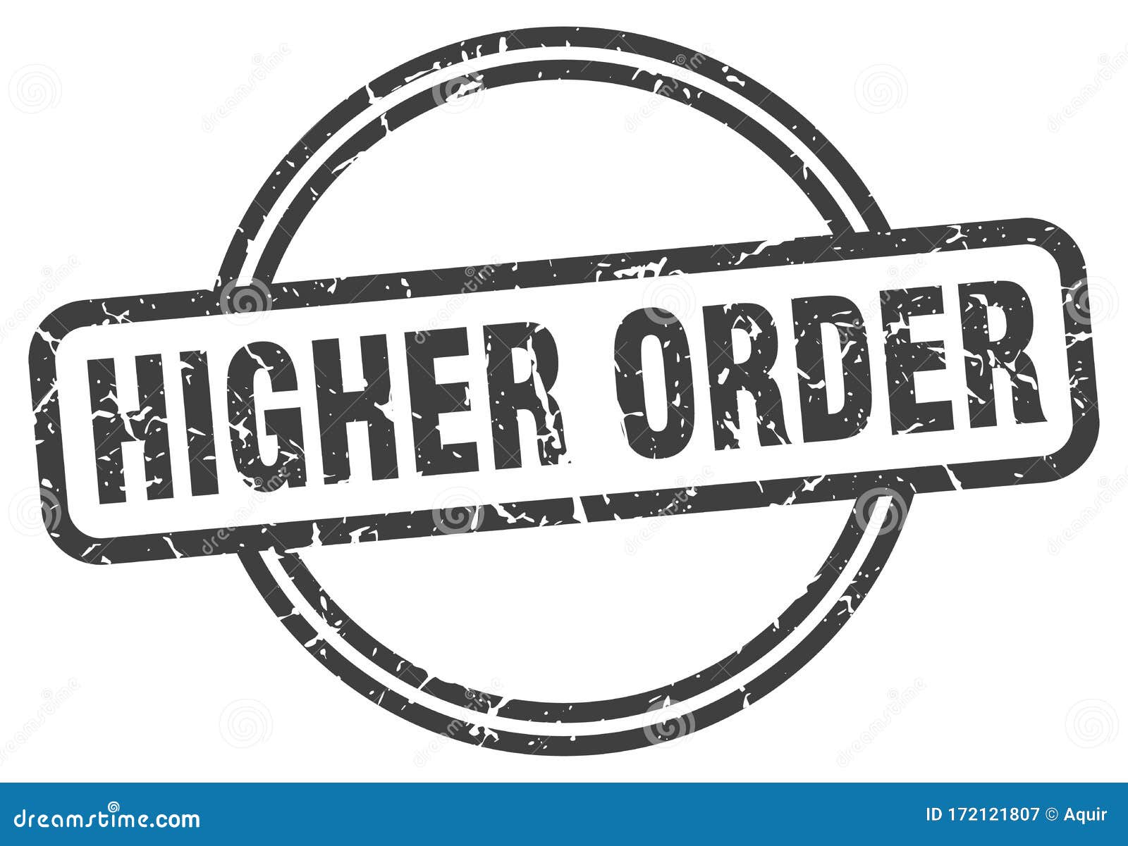 Higher Order Stamp. Higher Order Round Grunge Sign Stock Vector ...